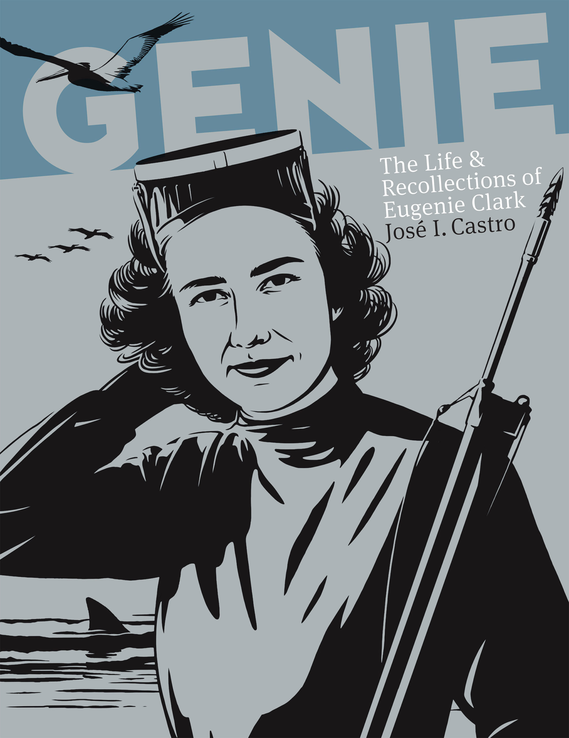 Genie - the life and recollections of Eugenie Clark by José I. Castro ...