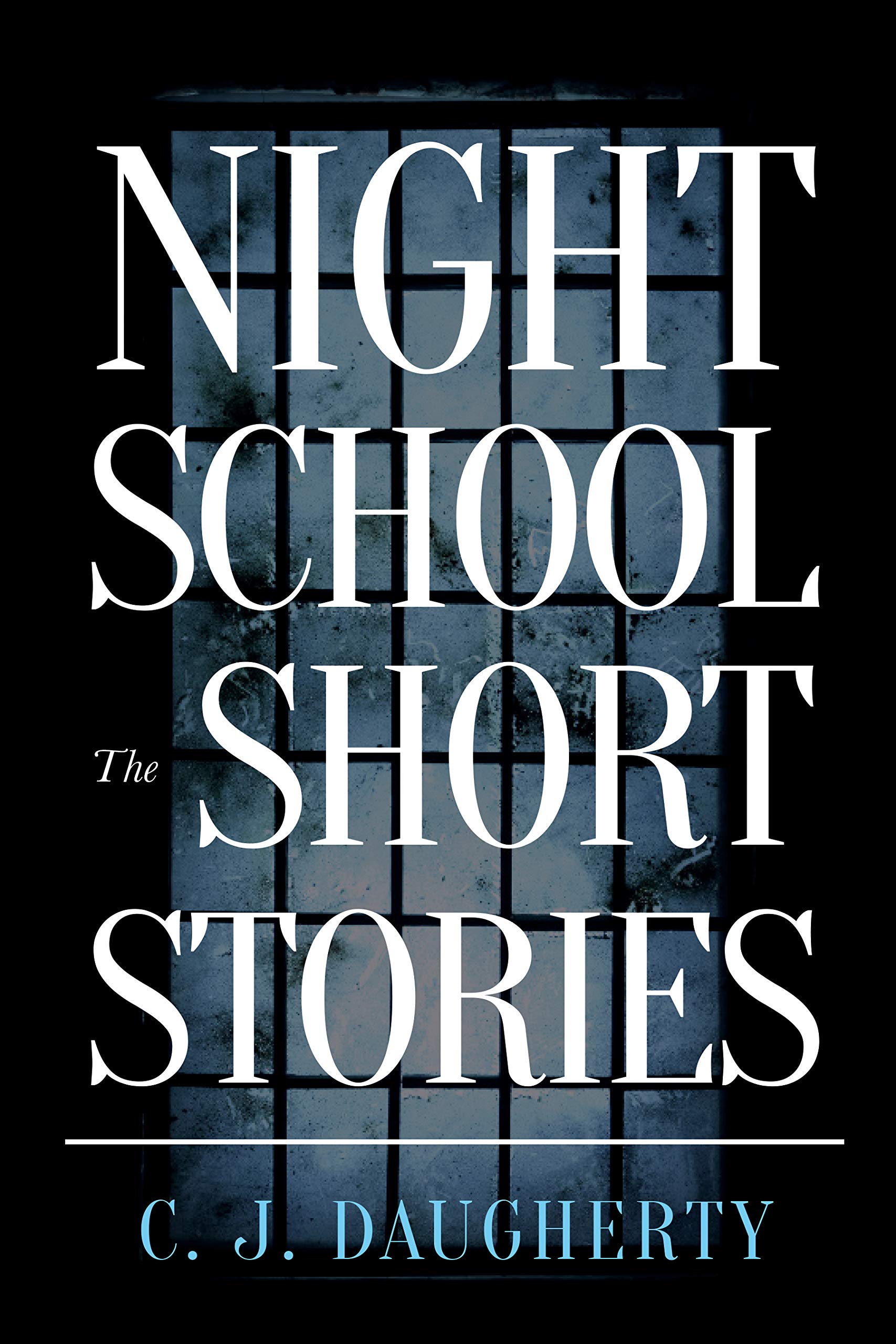 Night School: The Short Stories by C.J. Daugherty | Goodreads
