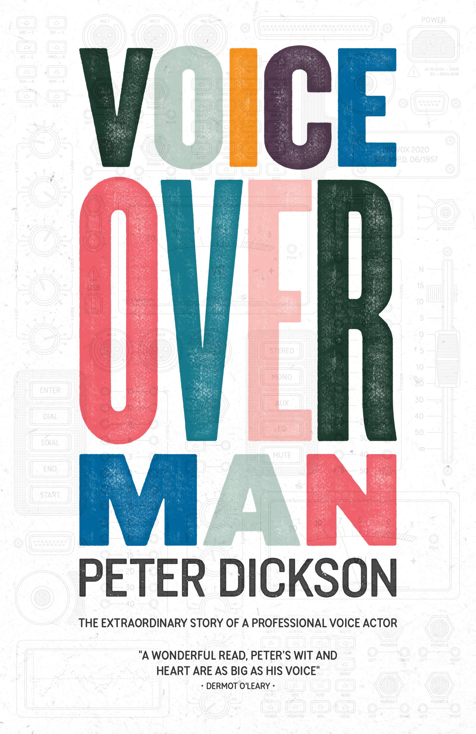 Voiceover Man: The Extraordinary Story Of A Professional Voice Actor by ...