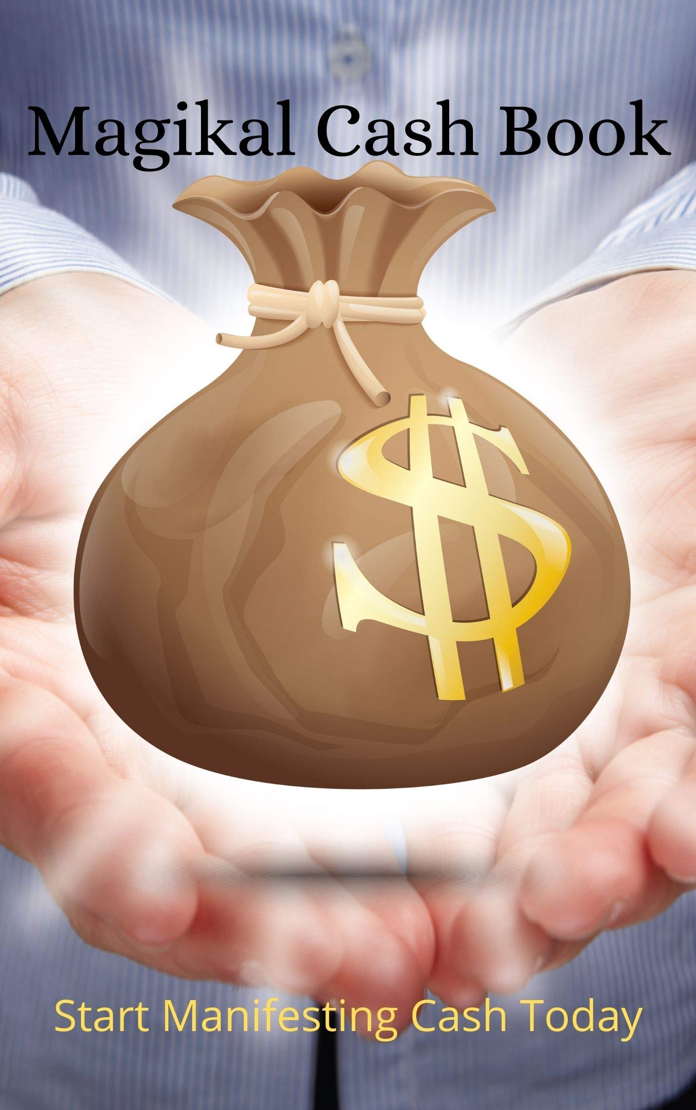 The Cash Book, Manifest Money instantly: How to make your money ...