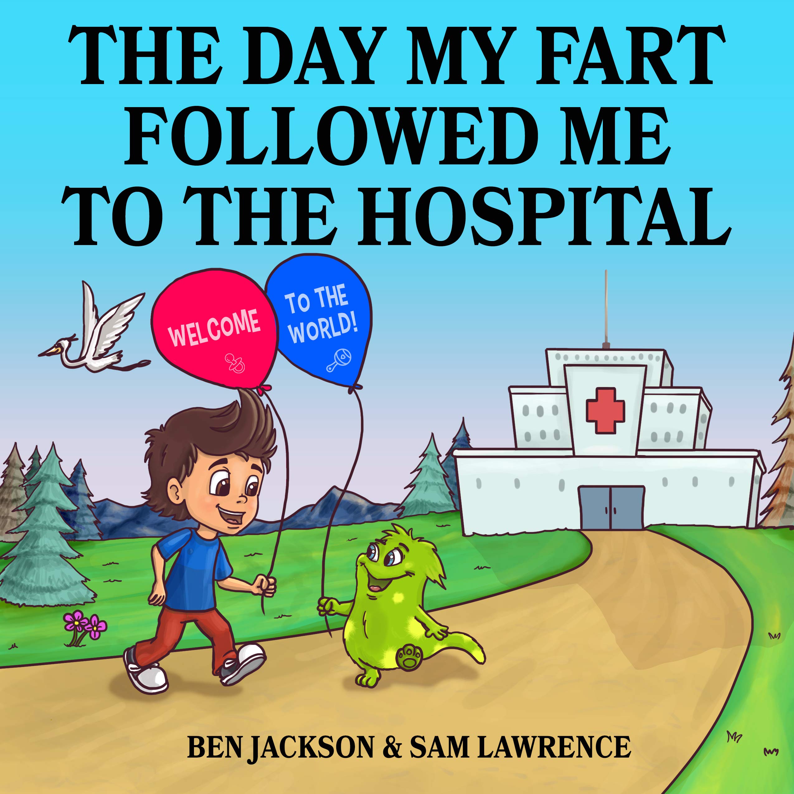 The Day My Fart Followed Me To The Hospital by Ben Jackson | Goodreads