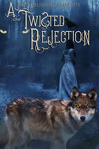 A Twisted Rejection: A Rejected Mates Anthology by Beth Hendrix | Goodreads
