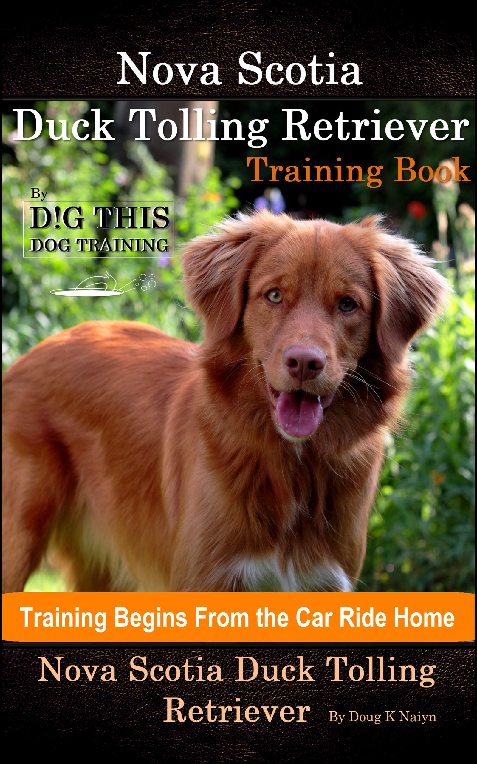 Nova Scotia Duck Tolling Retriever Training Book By D!G THIS DOG ...