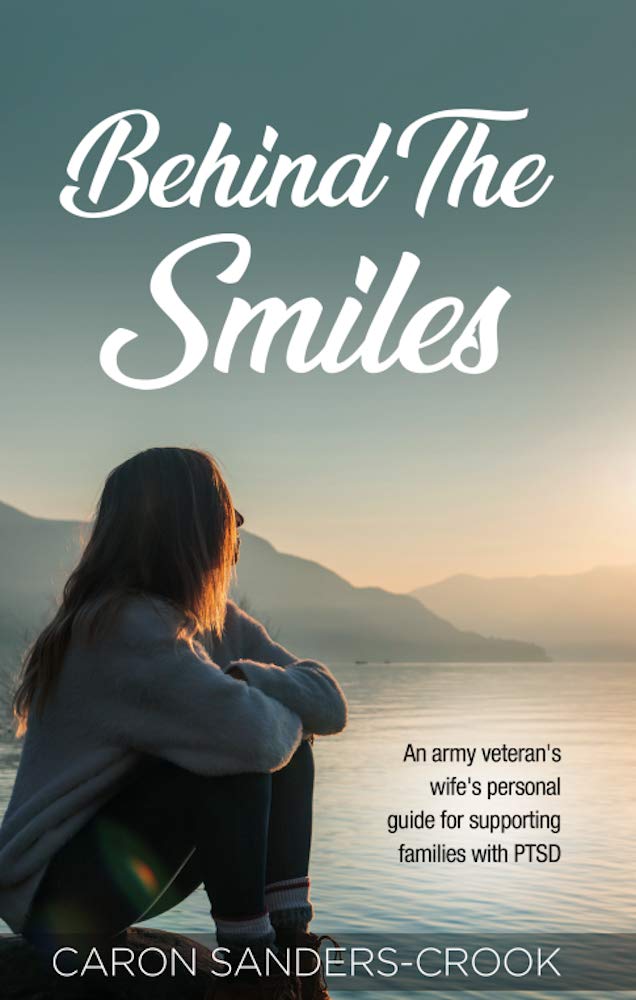 Behind The Smiles: An army veteran’s wife’s personal guide for ...