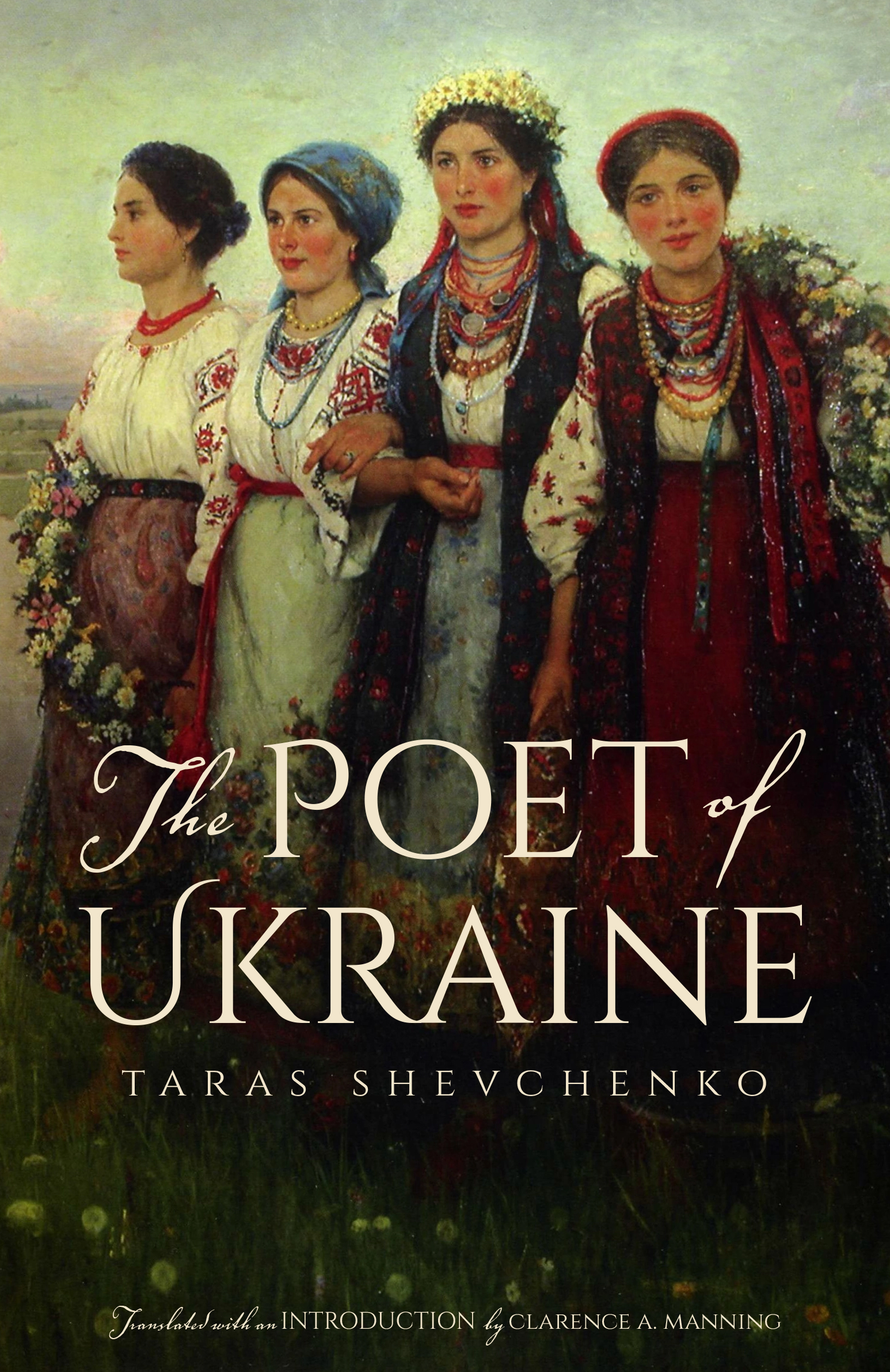 The Poet of Ukraine: Selected Poems of Taras Shevchenko by Taras ...