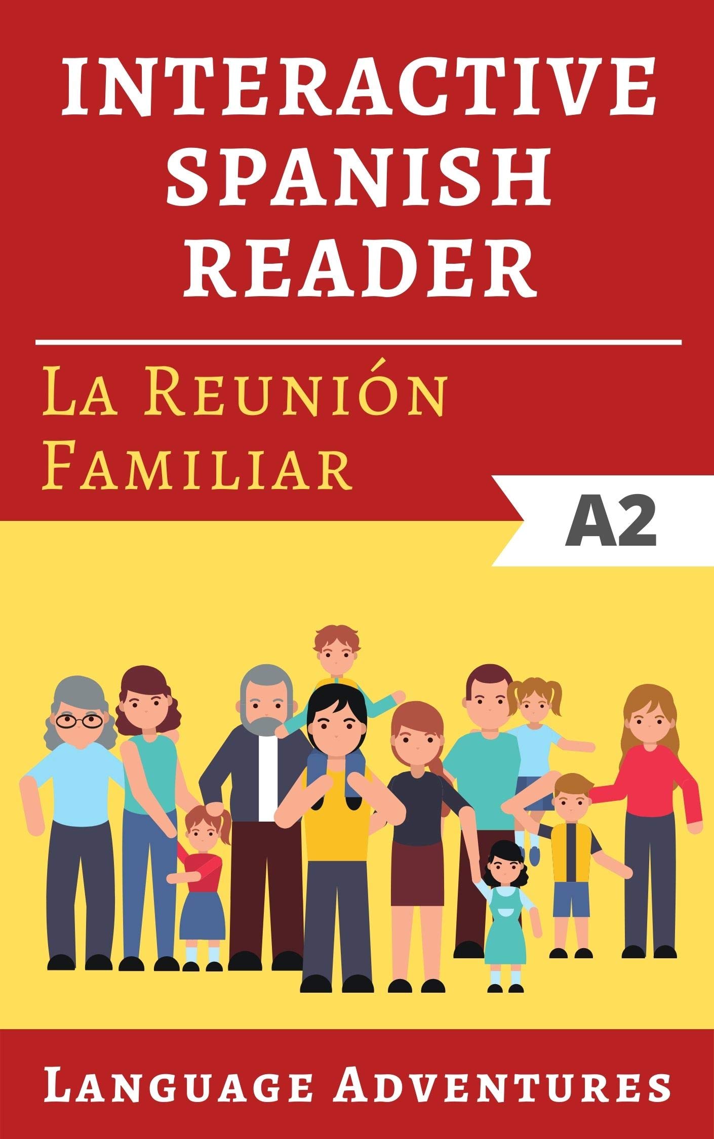 Interactive Easy Spanish Reader: La Reunión Familiar - A2 ...