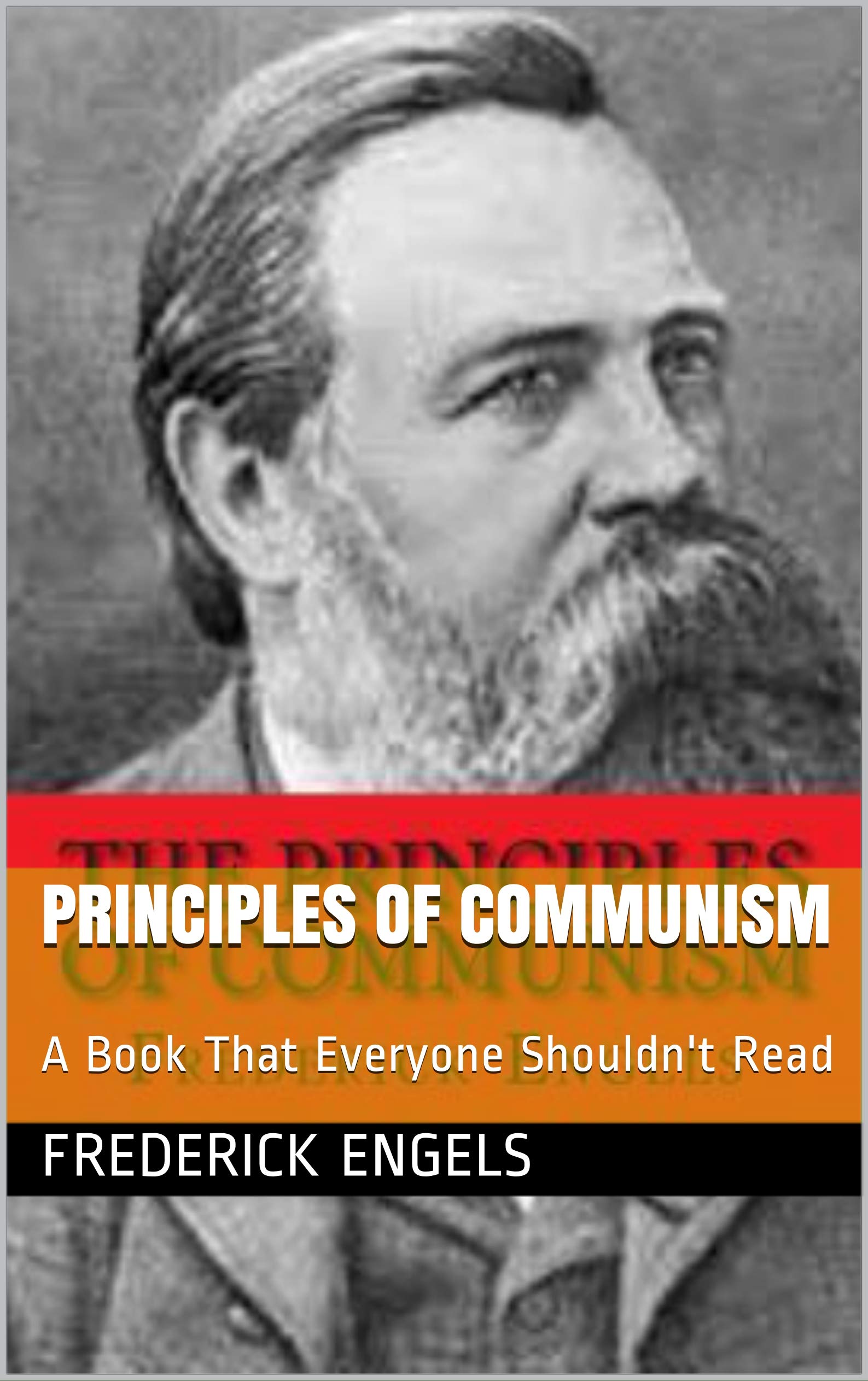 Principles Of Communism: A Book That Everyone Shouldn't Read by ...