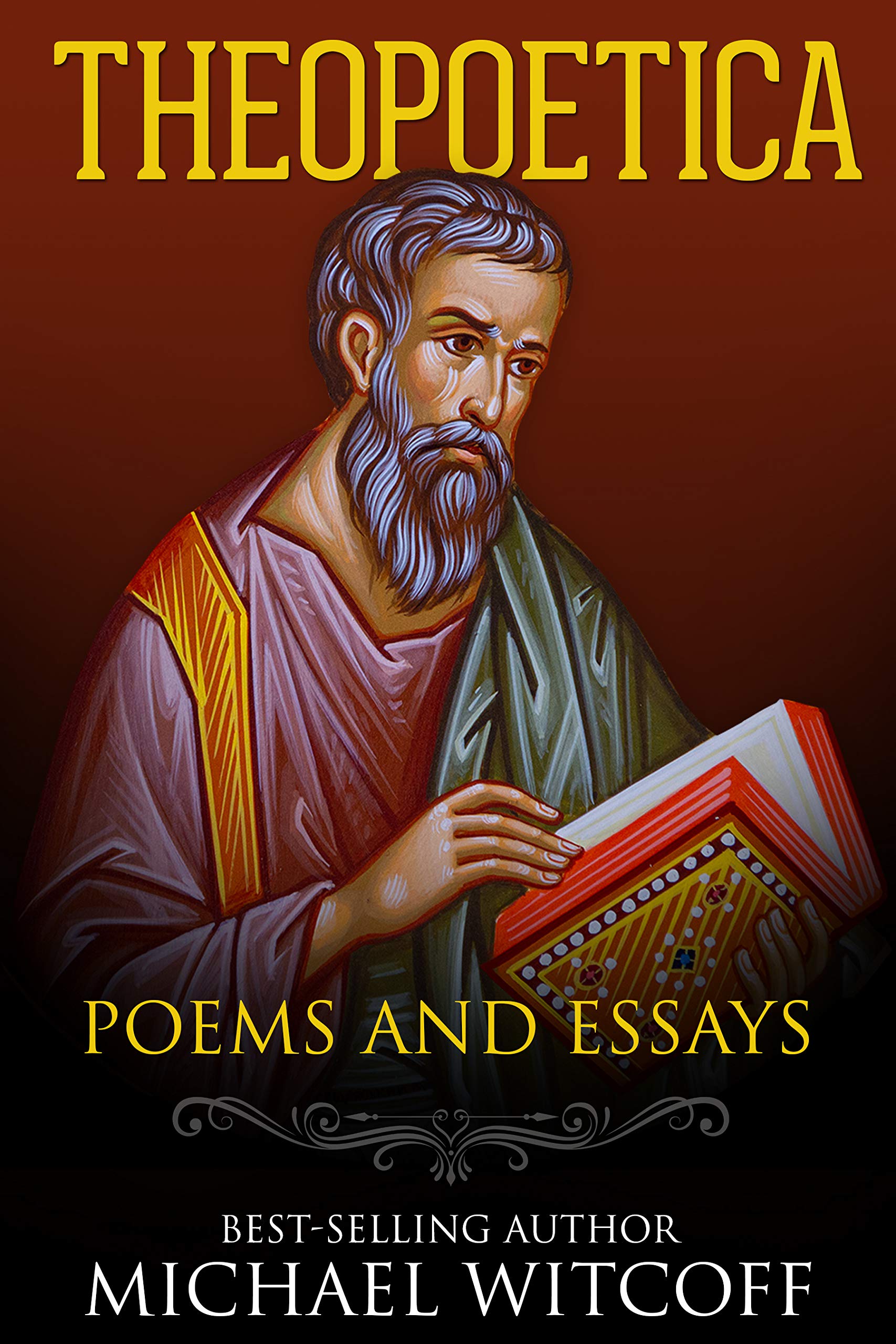 Theopoetica: Poems And Essays by Michael Witcoff | Goodreads