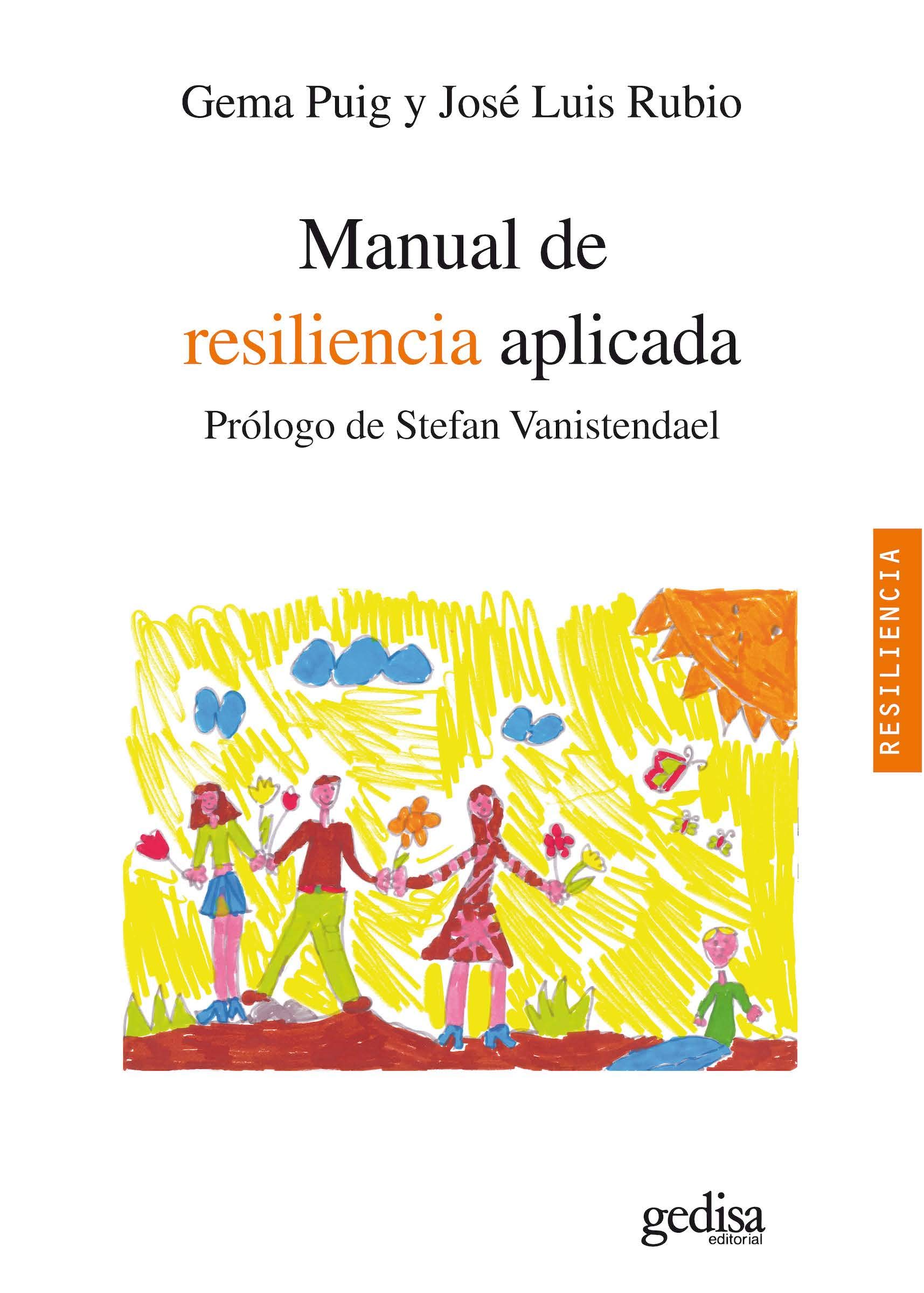 Manual de resiliencia aplicada: Prólogo de Stefan Vanistendael ...
