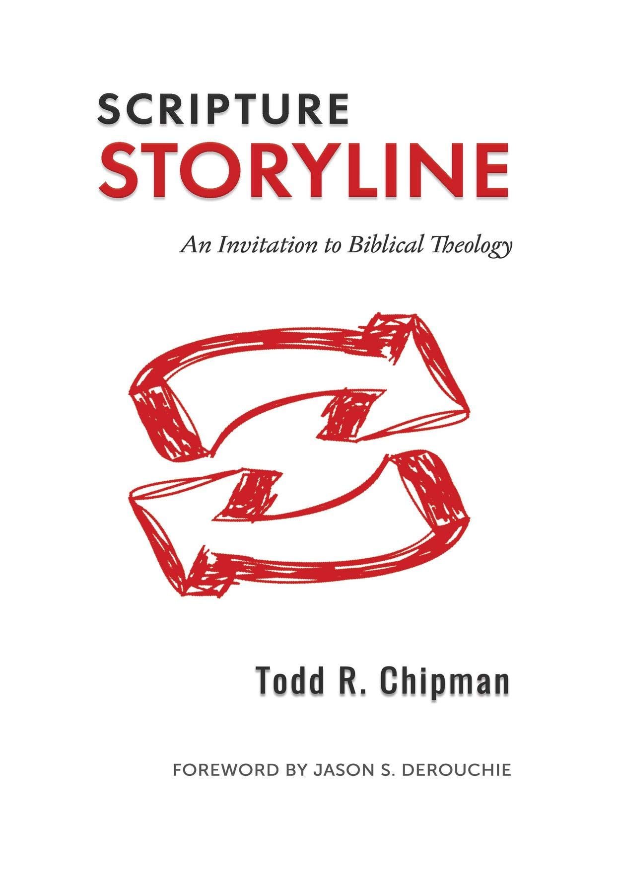 Scripture Storyline An Invitation To Biblical Theology By Todd R scripture-storyline-an-invitation-to-biblical-theology-by-todd-r