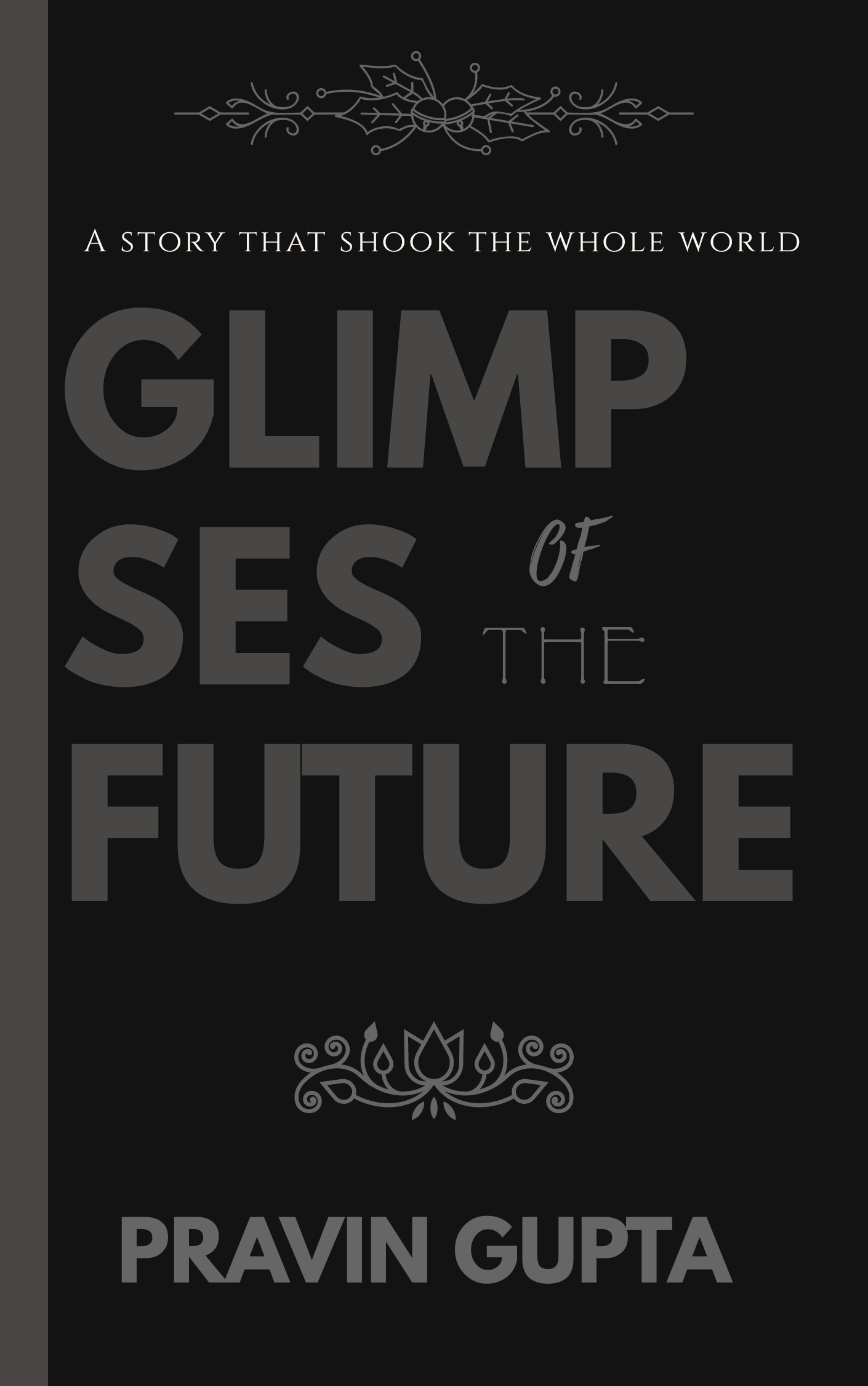Glimpses of the Future by Pravin Gupta | Goodreads