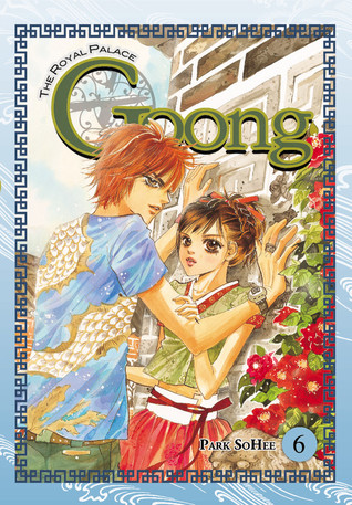 Goong, Palace Story, Volume 6 by So-hee Park | Goodreads