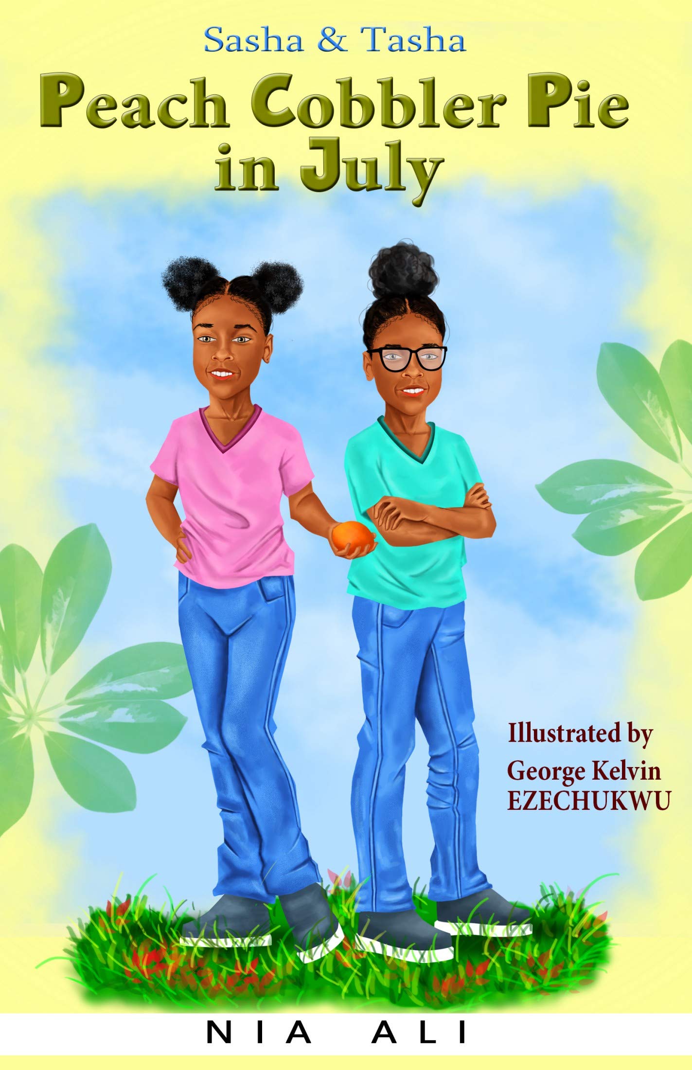 Sasha and Tasha: Peach Cobbler Pie in July by Nia Ali | Goodreads