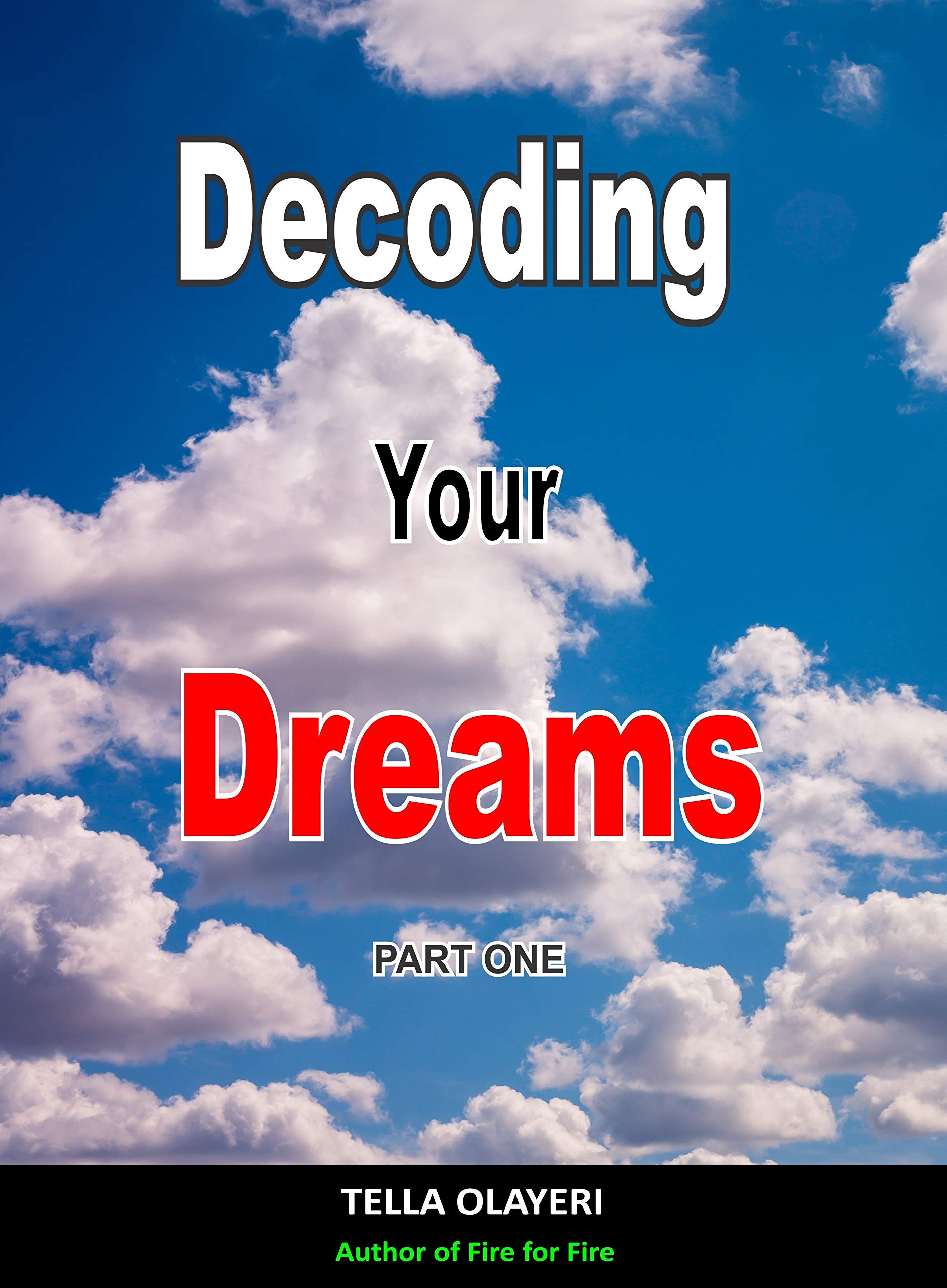 Decoding Your Dreams Part One: What Does Your Dreams Mean by Tella ...