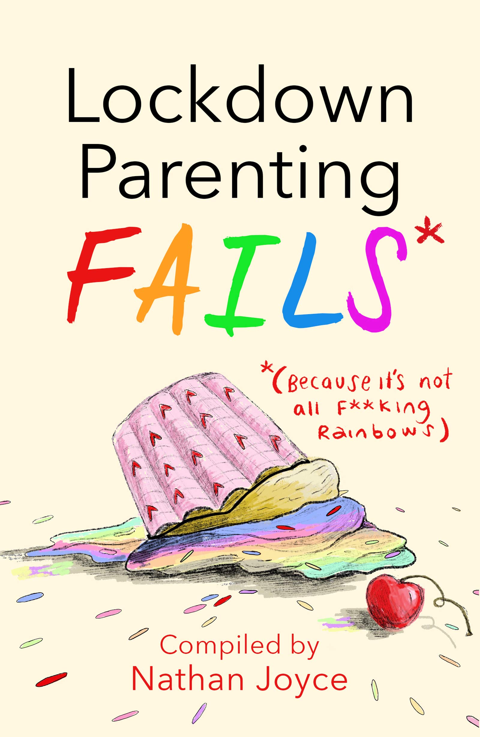 Lockdown Parenting Fails: by Nathan Joyce | Goodreads