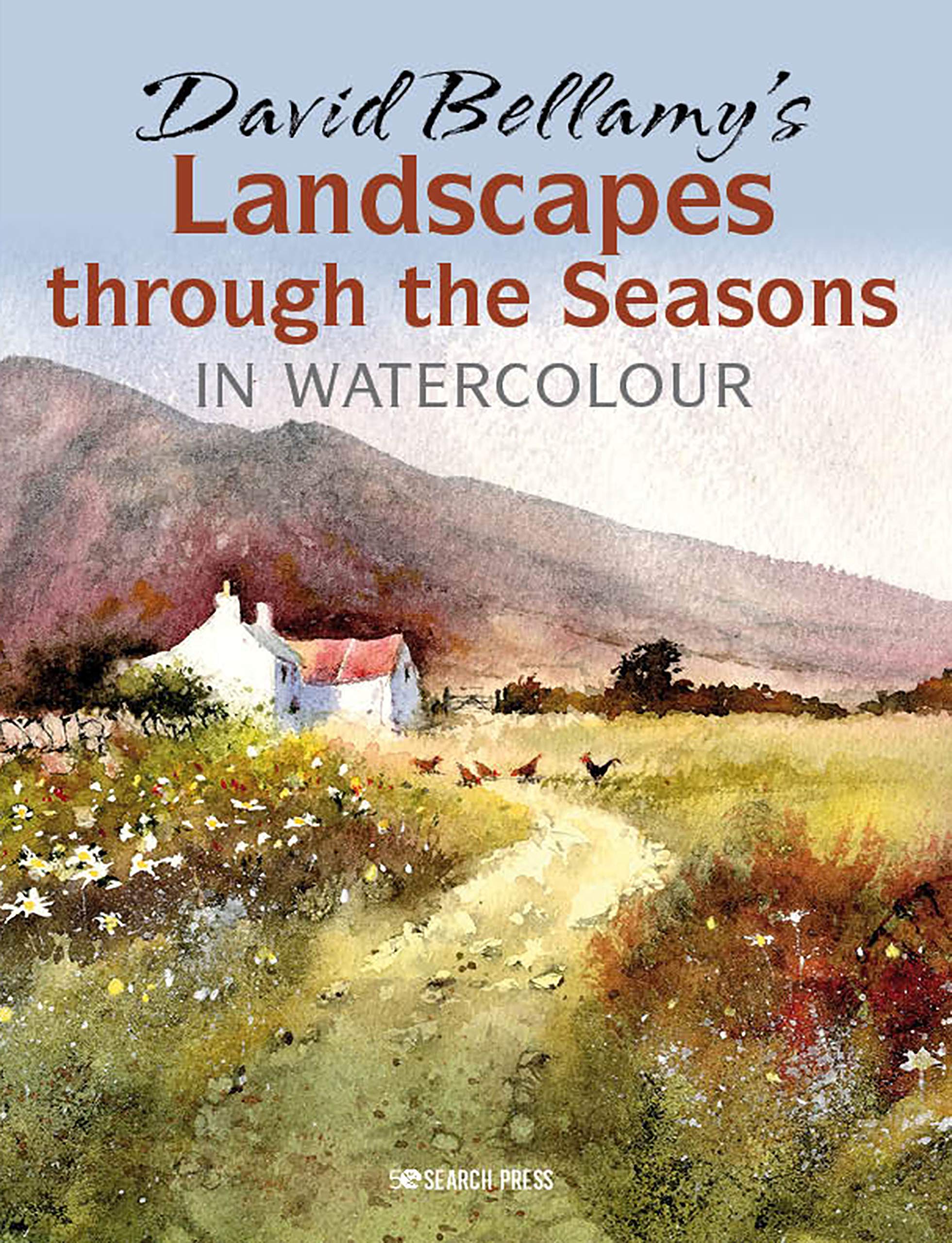 David Bellamy’s Landscapes through the Seasons in Watercolour by David ...