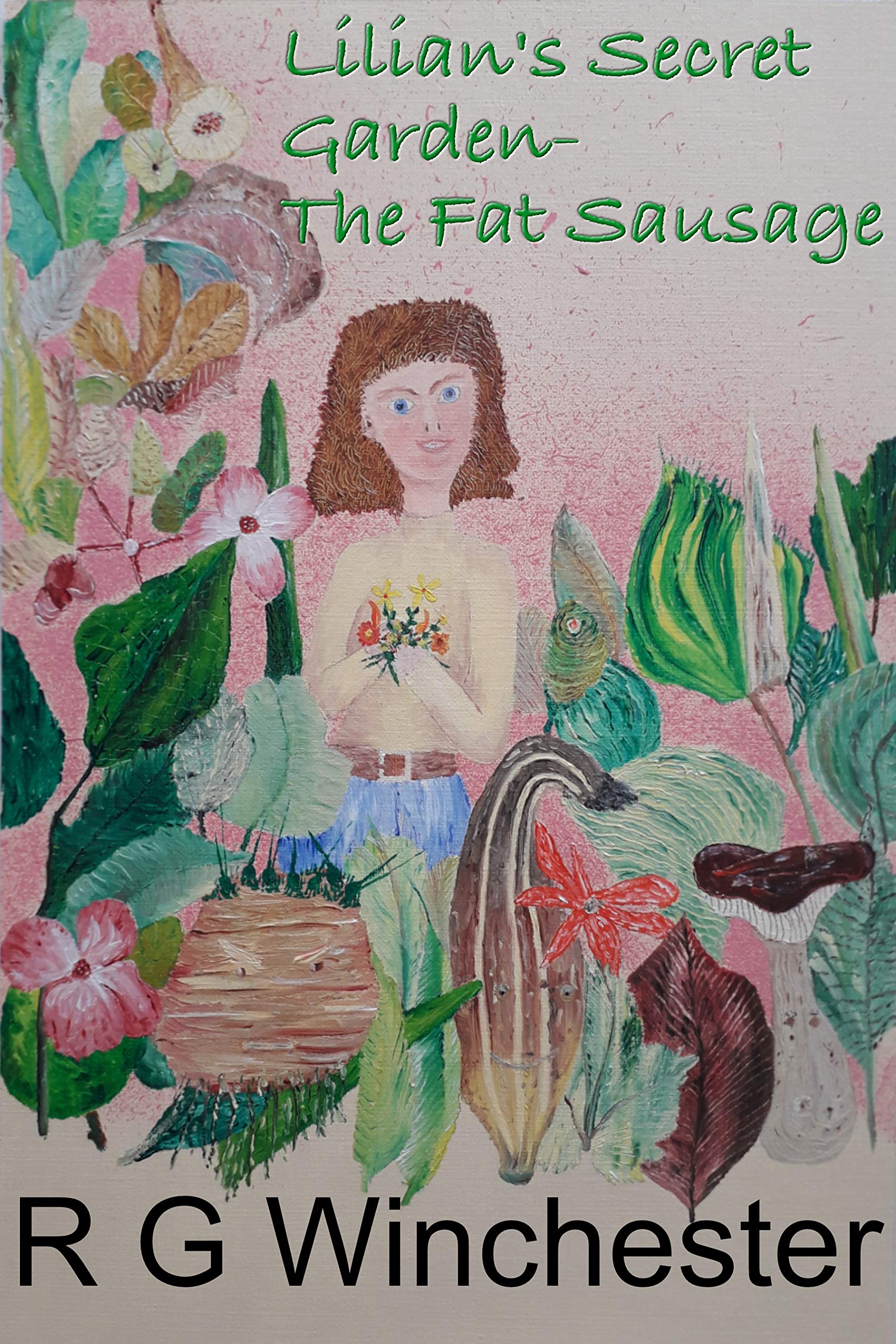 Lilian's Secret Garden-The Fat Sausage. by Robert Winchester | Goodreads