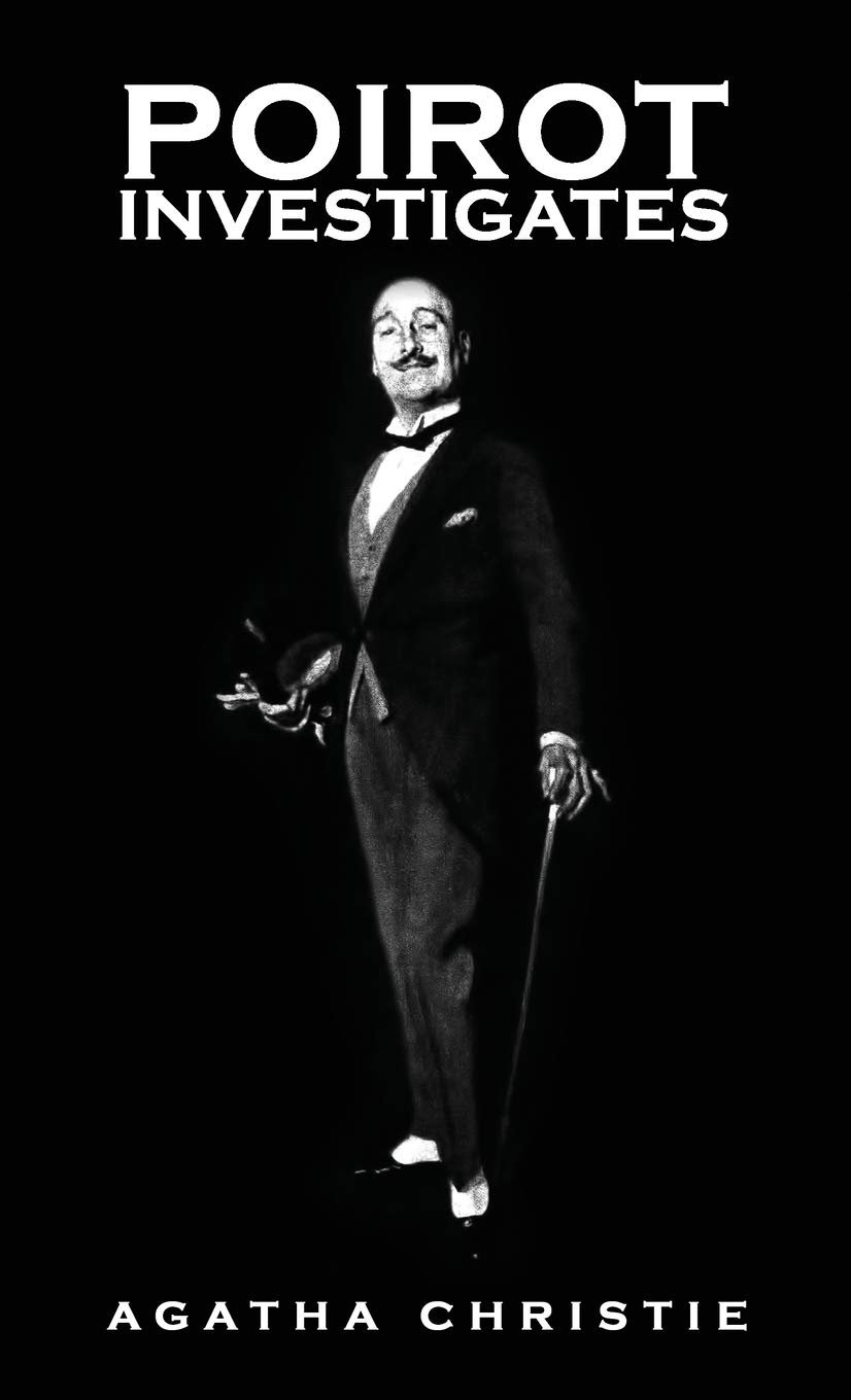 Poirot Investigates by Agatha Christie | Goodreads