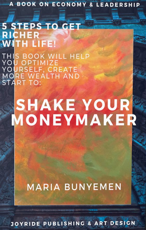 Shake Your Moneymaker by Maria Bunyemen | Goodreads
