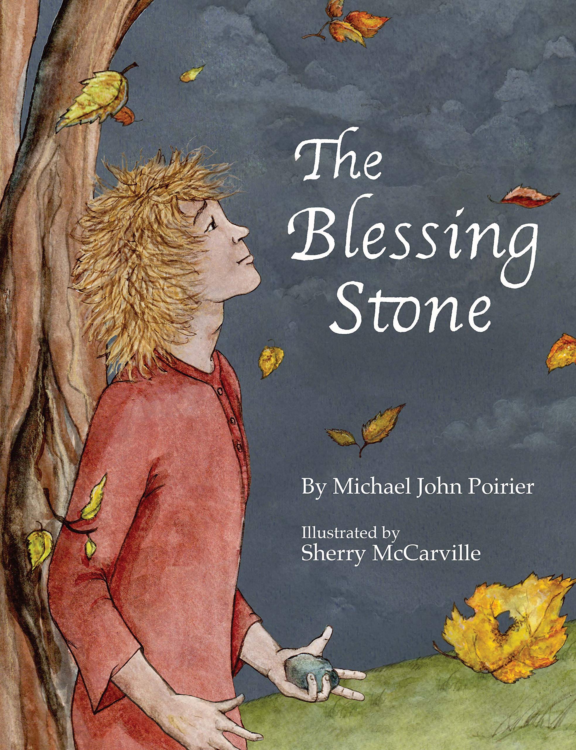 The Blessing Stone by Michael John Poirier | Goodreads