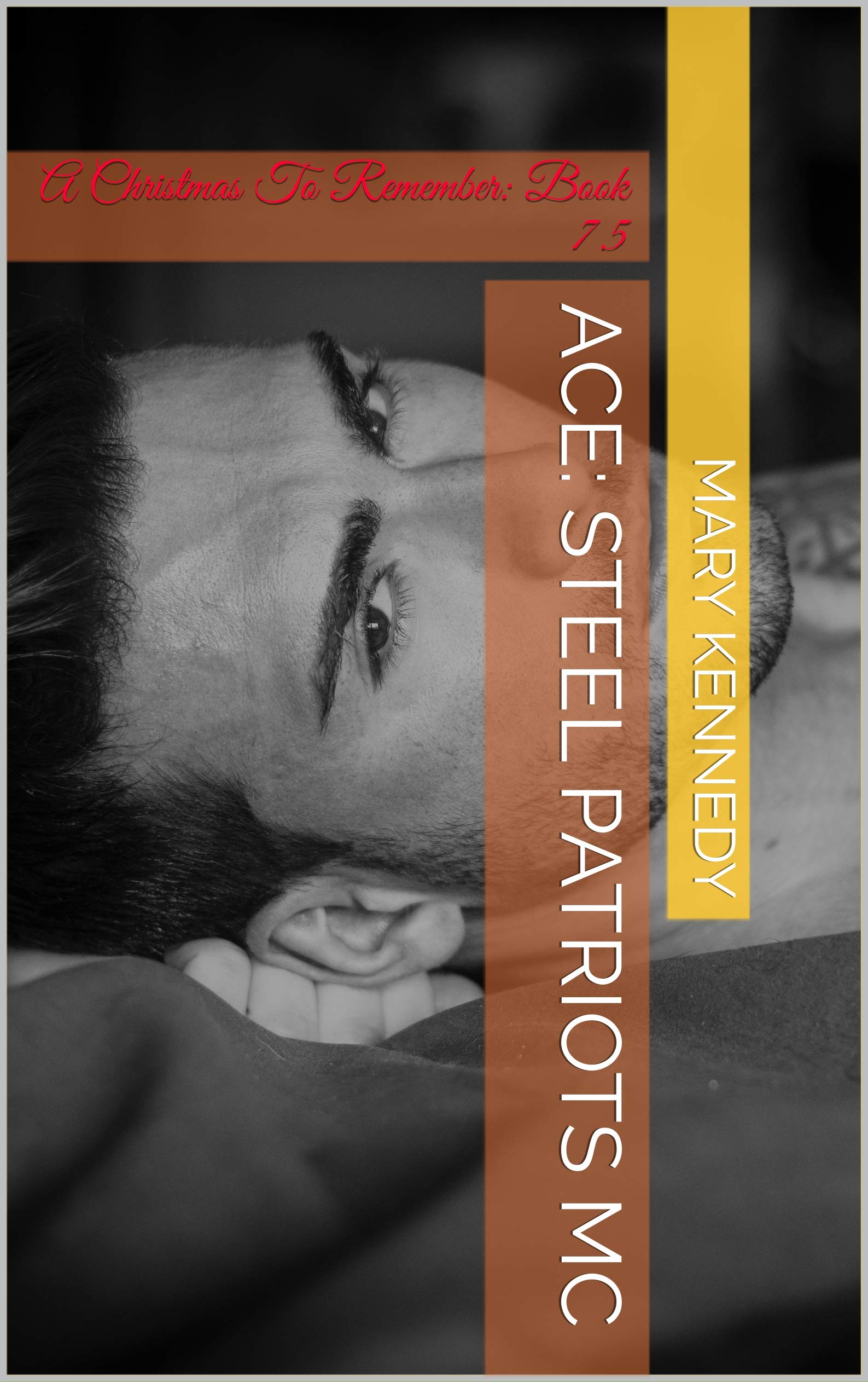 Ace (Steel Patriots MC #8) by Mary Kennedy | Goodreads