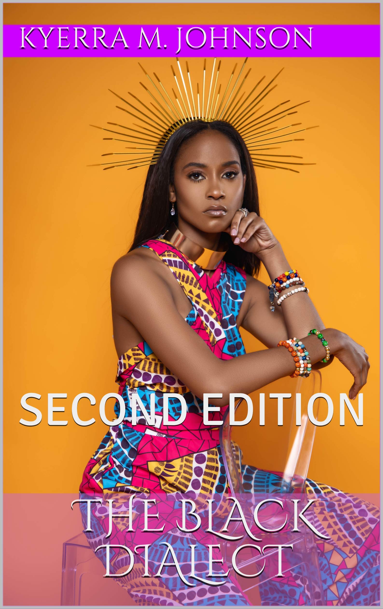 THE BLACK DIALECT: SECOND EDITION by Kyerra M. Johnson | Goodreads