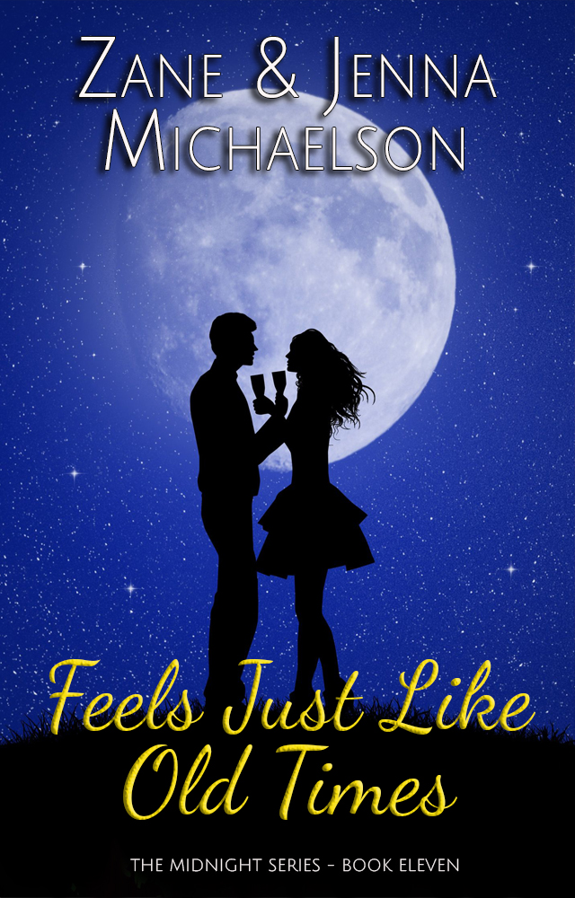 Feels Just Like Old Times (Midnight #11) by Zane Michaelson | Goodreads