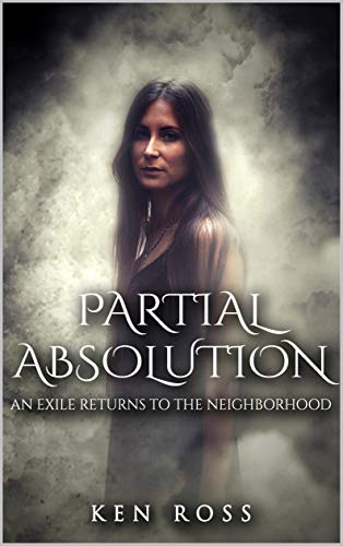 PARTIAL ABSOLUTION: (Erotic Suspense) Rosa's Confessions Book 2 by Ken ...