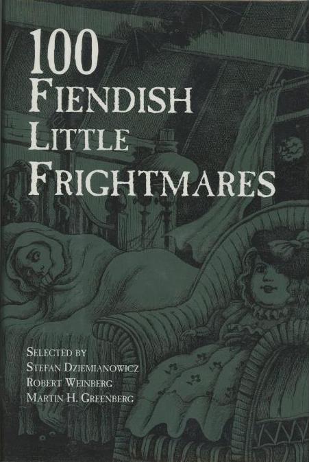 100 Fiendish Little Frightmares by Martin H. Greenberg | Goodreads