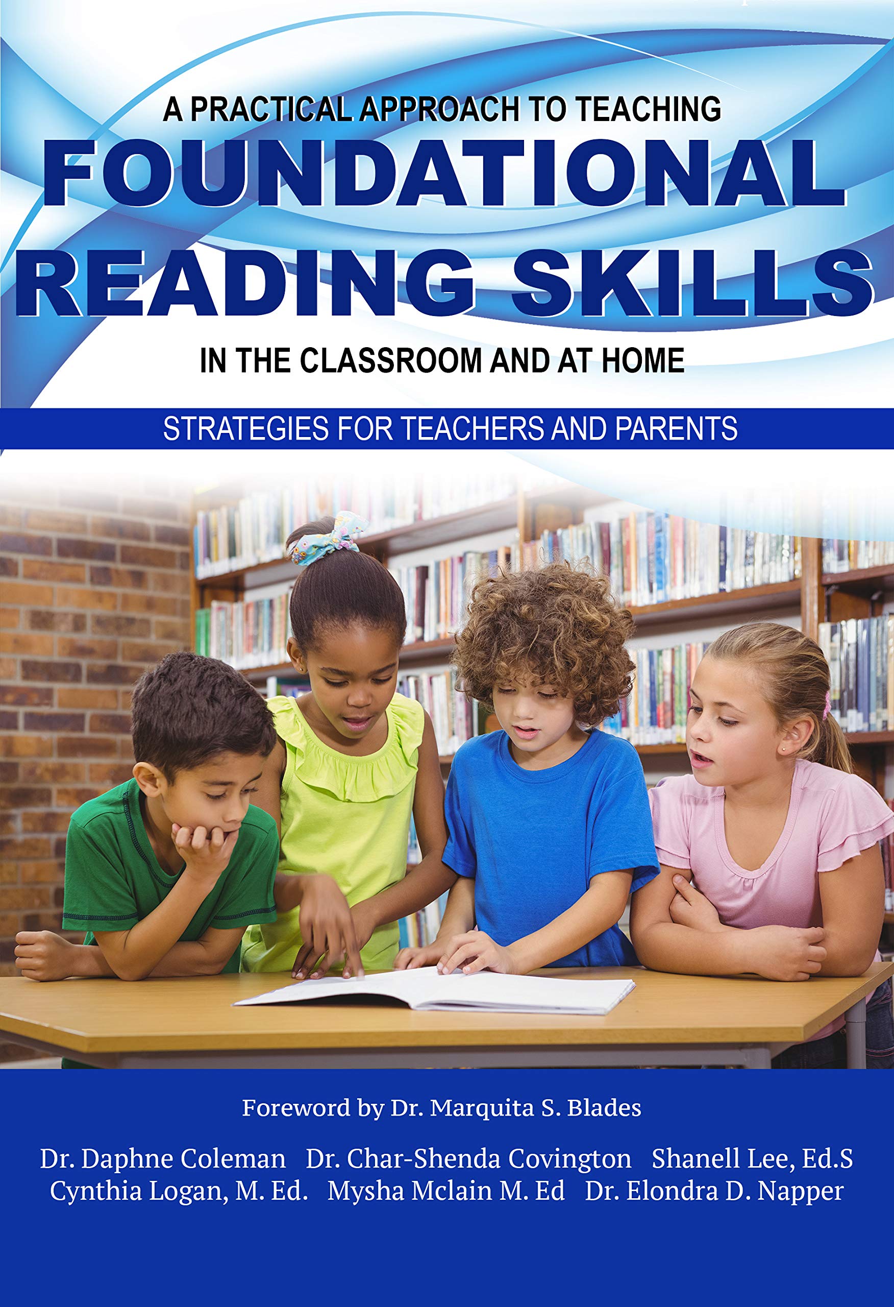 A Practical Approach to Teaching Foundational Reading Skills in the Classroom and at Home ...