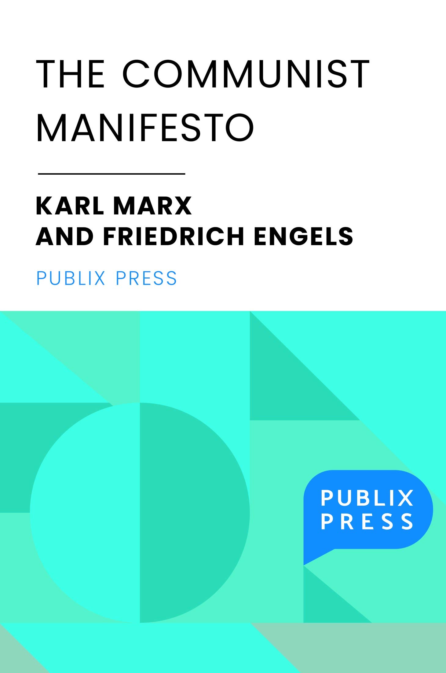 The Communist Manifesto | Publix Press | Annotated by Karl Marx | Goodreads