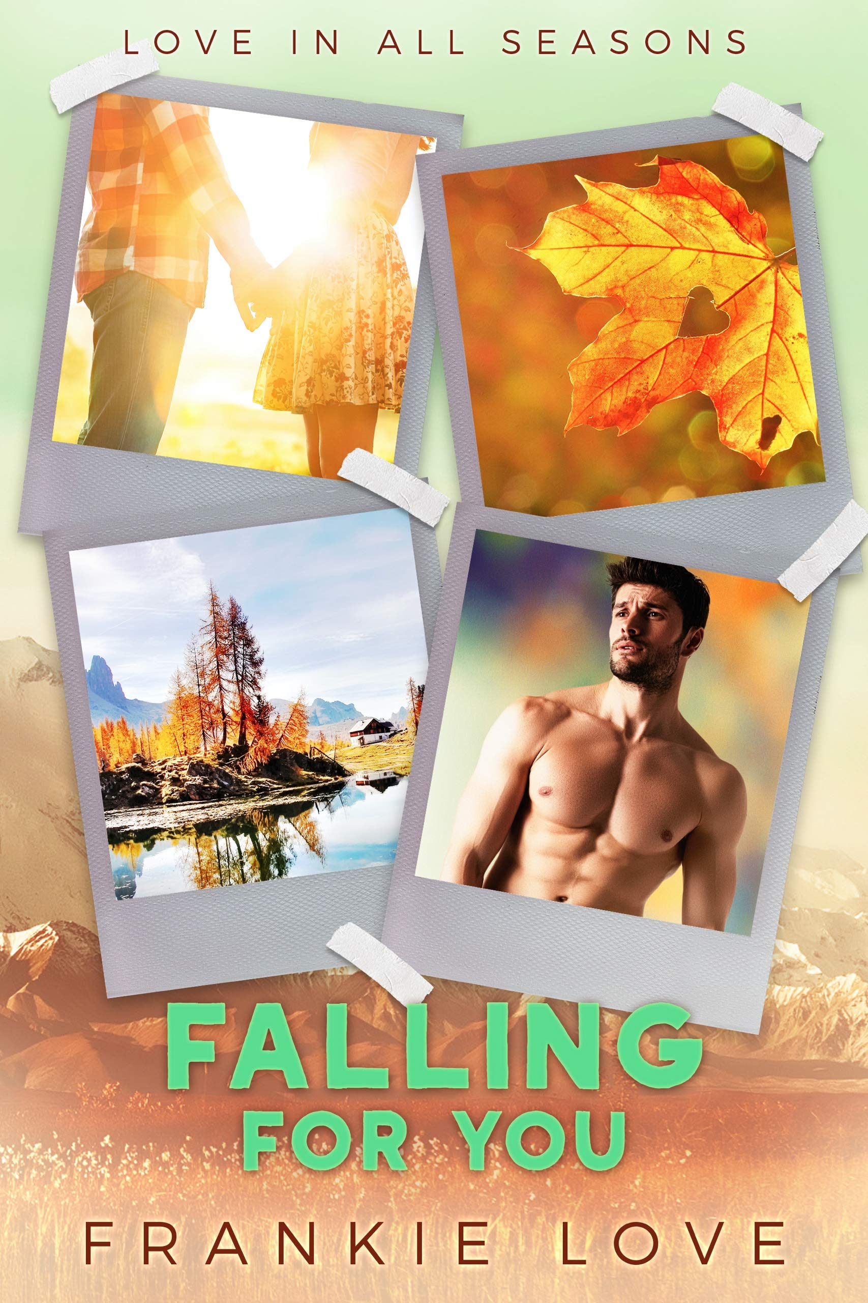 Falling For You (Love In All Seasons, #2) by Frankie Love | Goodreads