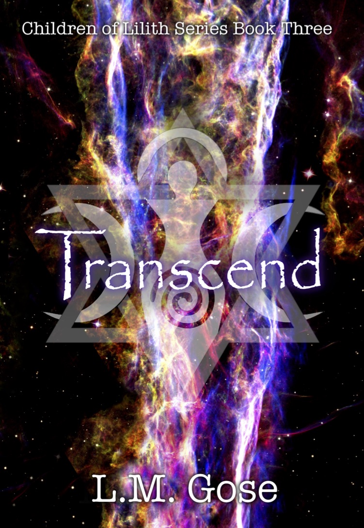 Transcend (Children of Lilith, #3) by L.M. Gose | Goodreads