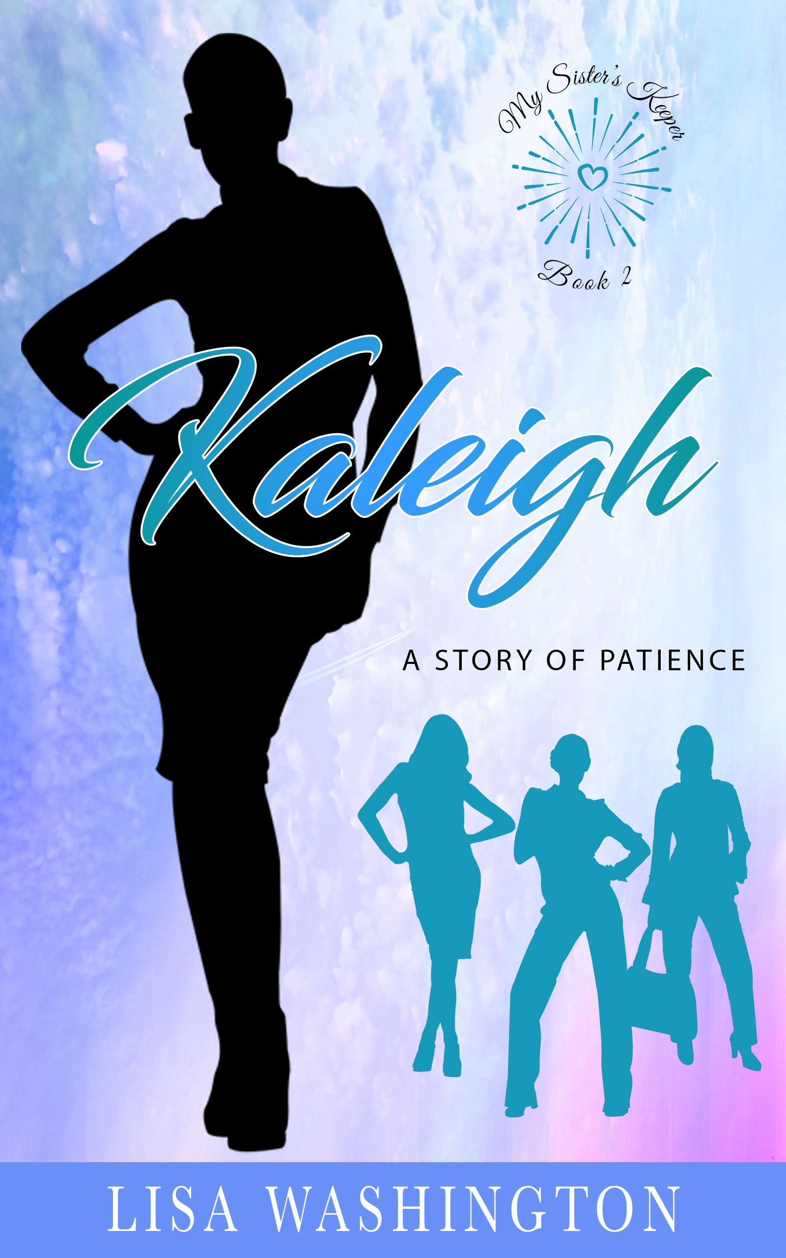Kaleigh: A Story of Patience by Lisa Washington | Goodreads
