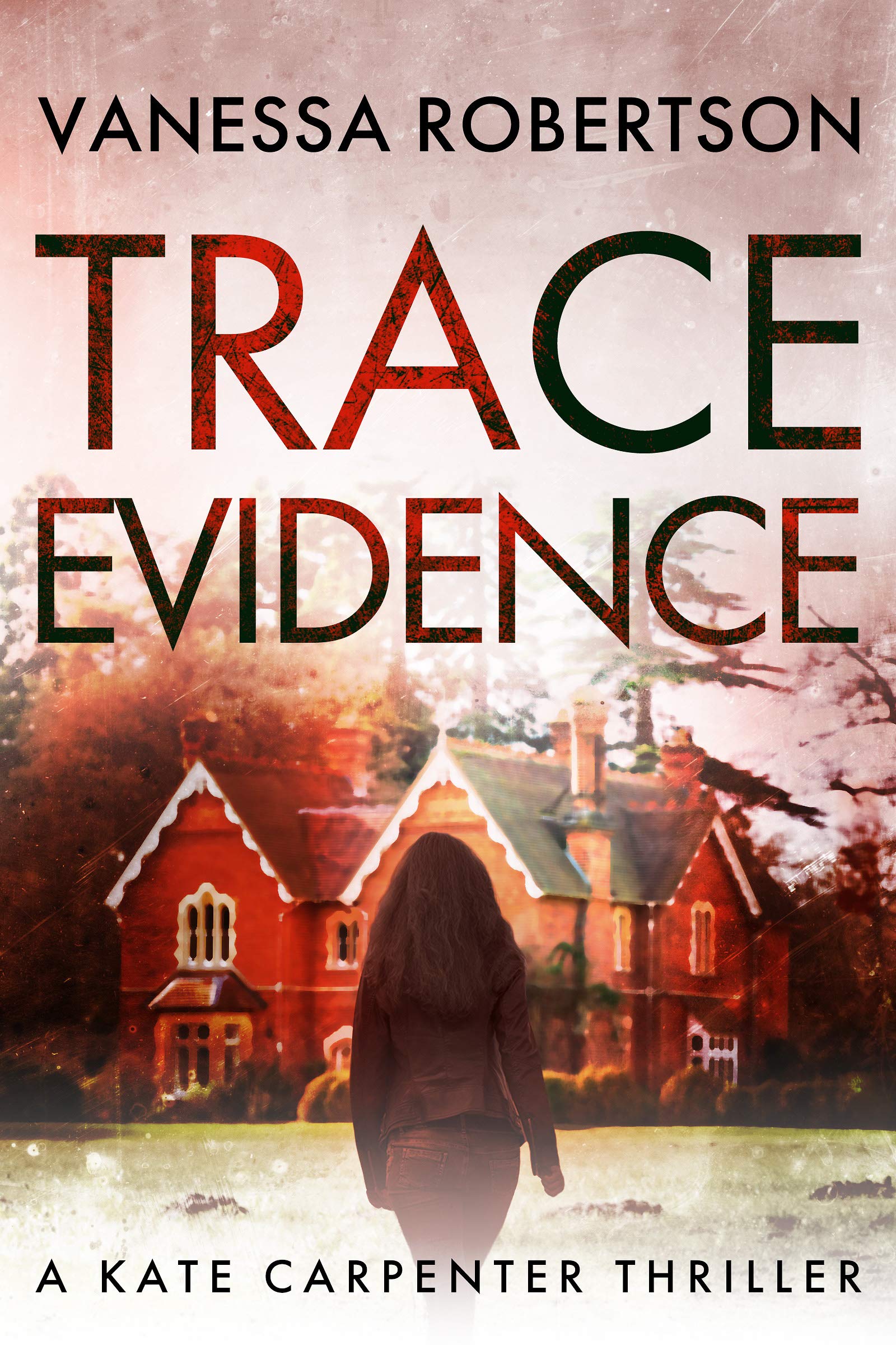 Trace Evidence (Kate Carpenter # 2 by Vanessa Robertson | Goodreads
