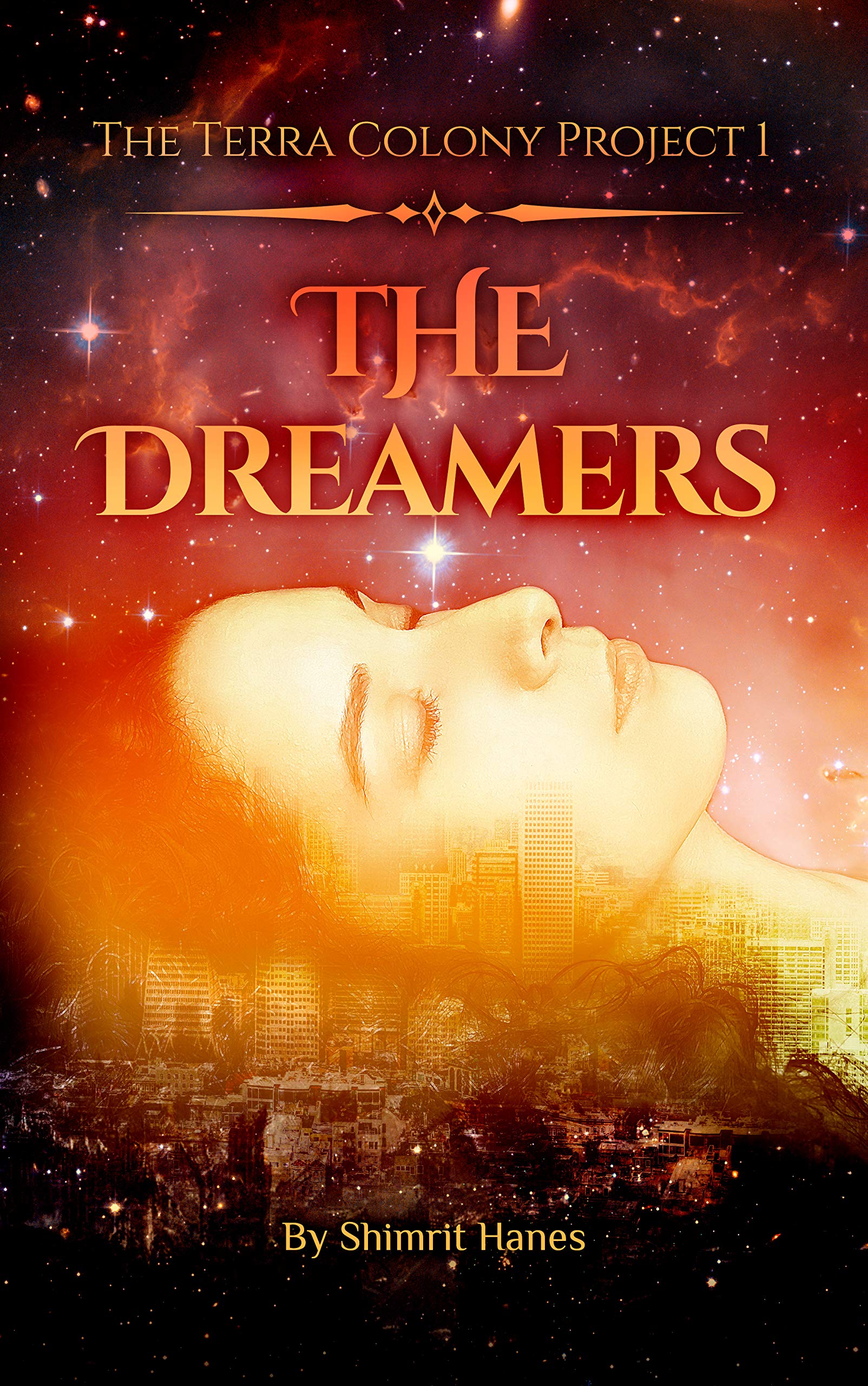 The Dreamers (The Terra Colony Project Book 1) by Shimrit Hanes | Goodreads