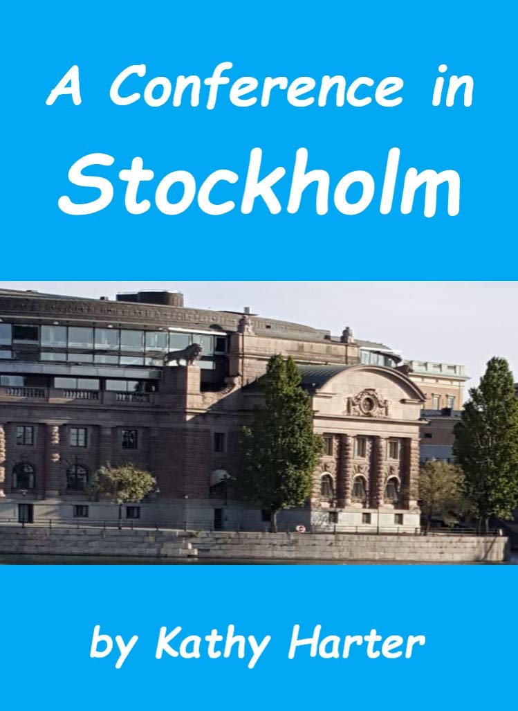 A Conference in Stockholm (Stockholm Series Book 1) by Kathy Harter ...