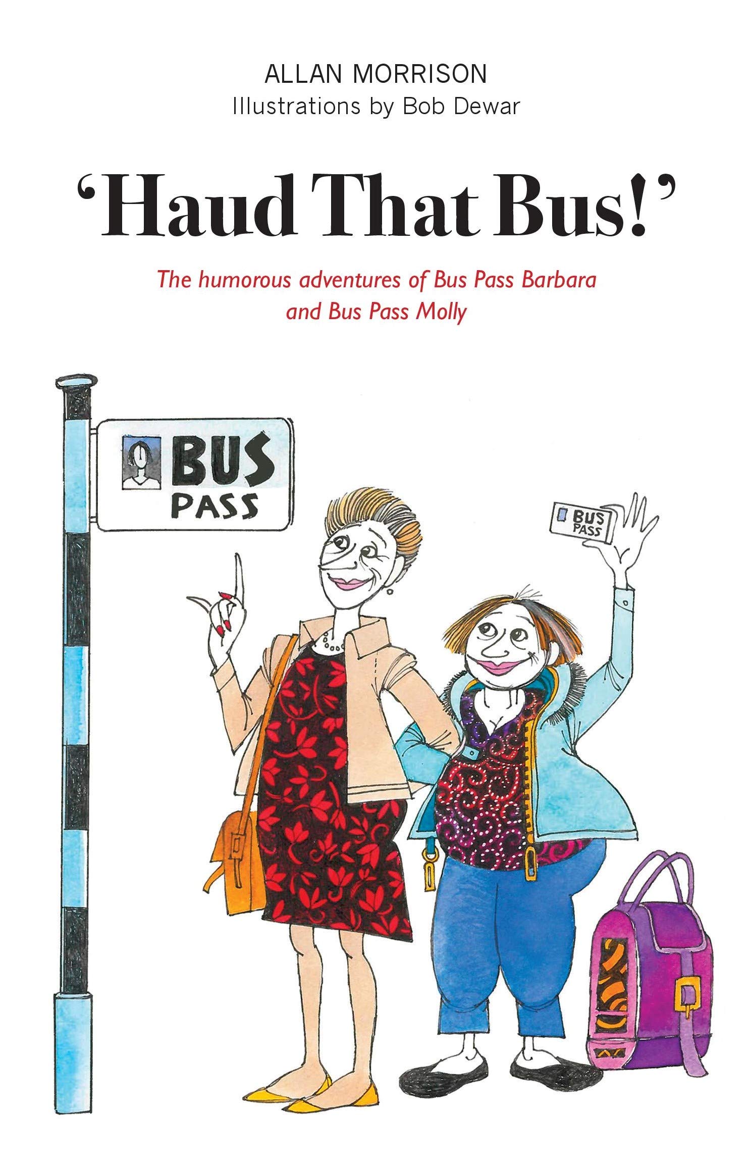 Haud That Bus! by Allan Morrison | Goodreads