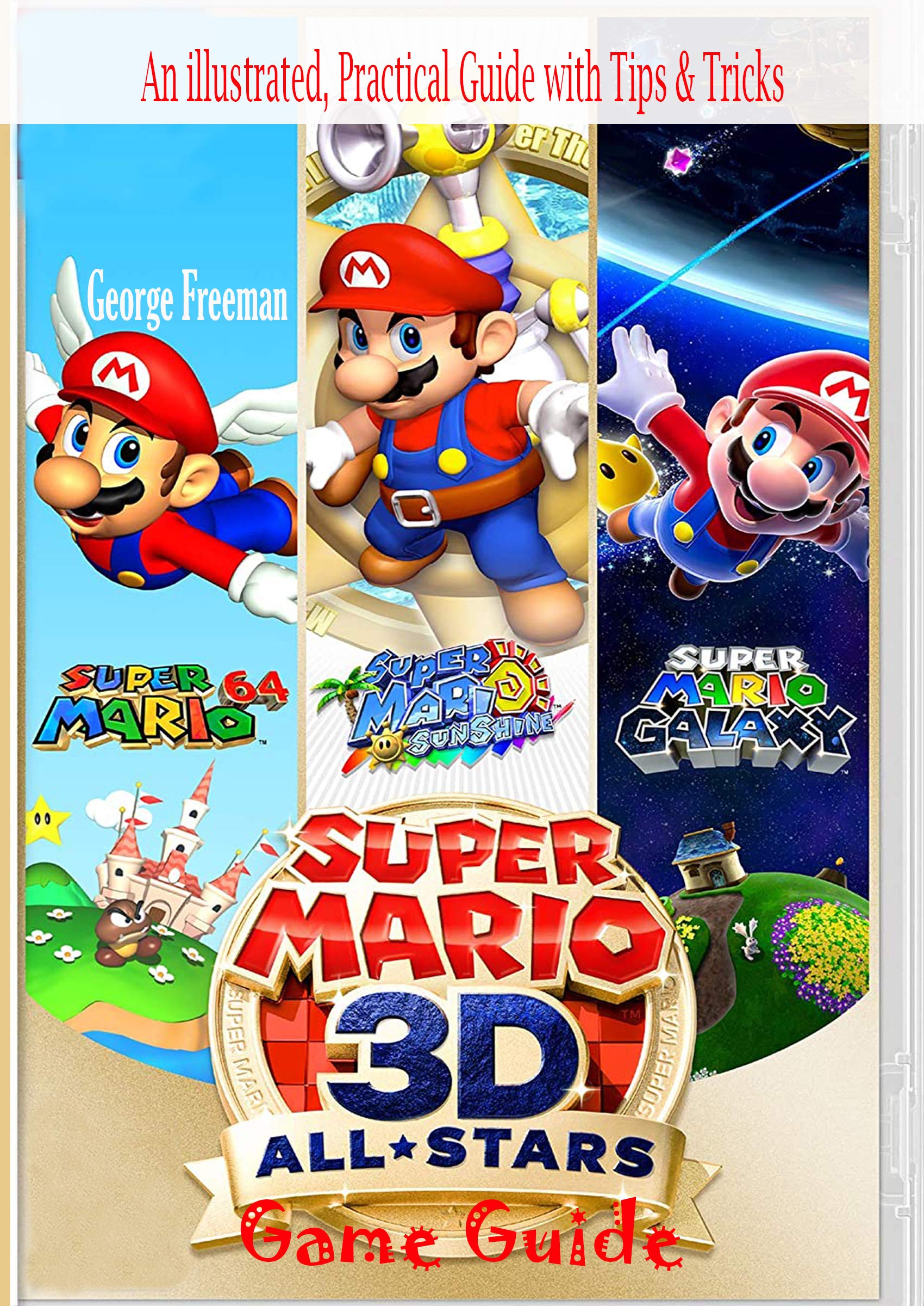 Super Mario 3D All Stars Game Guide: An illustrated, Practical Guide ...