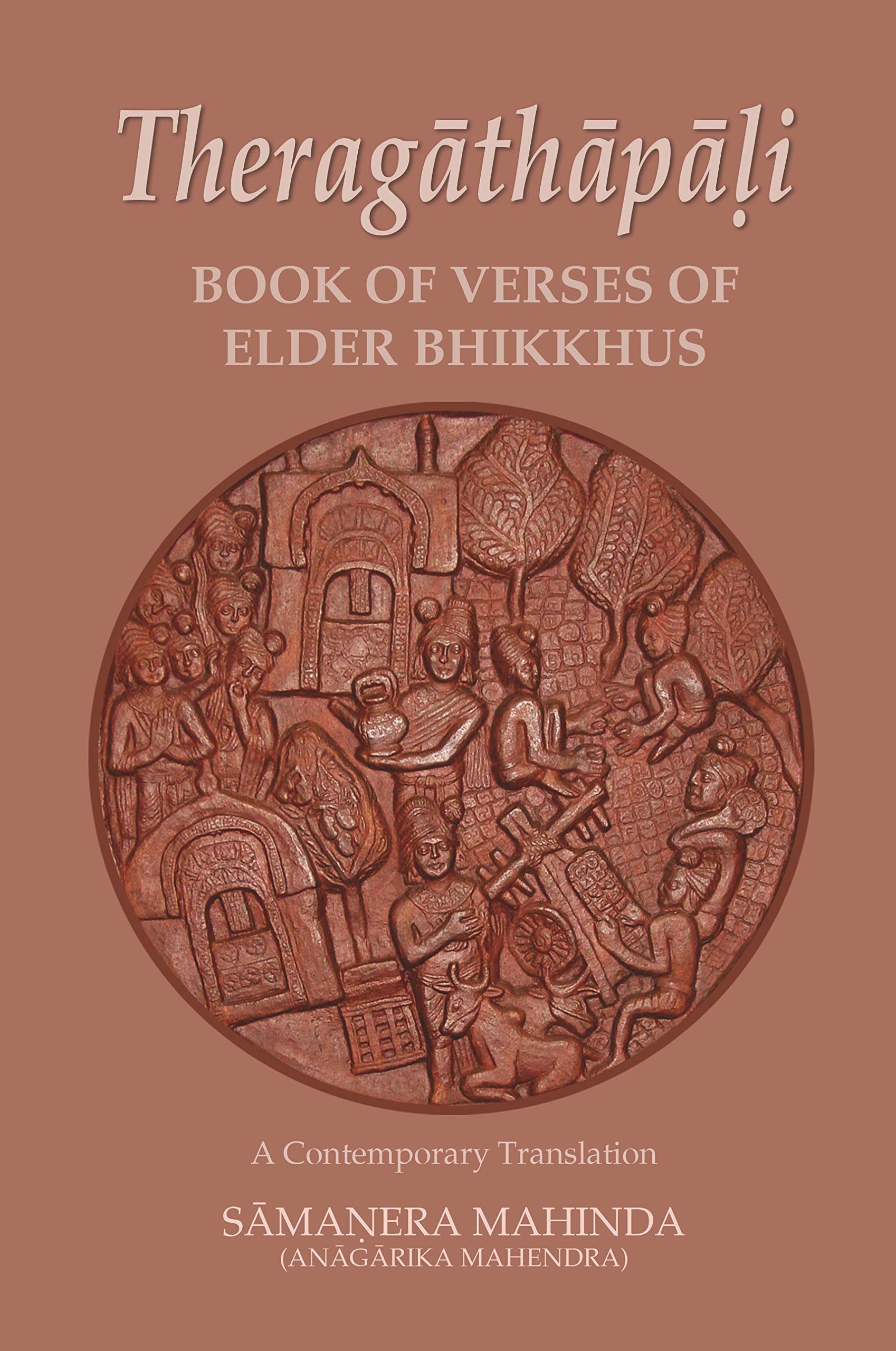Theragatha: Book of Verses of Elder Bhikkhus by Bhikkhu Mahinda | Goodreads