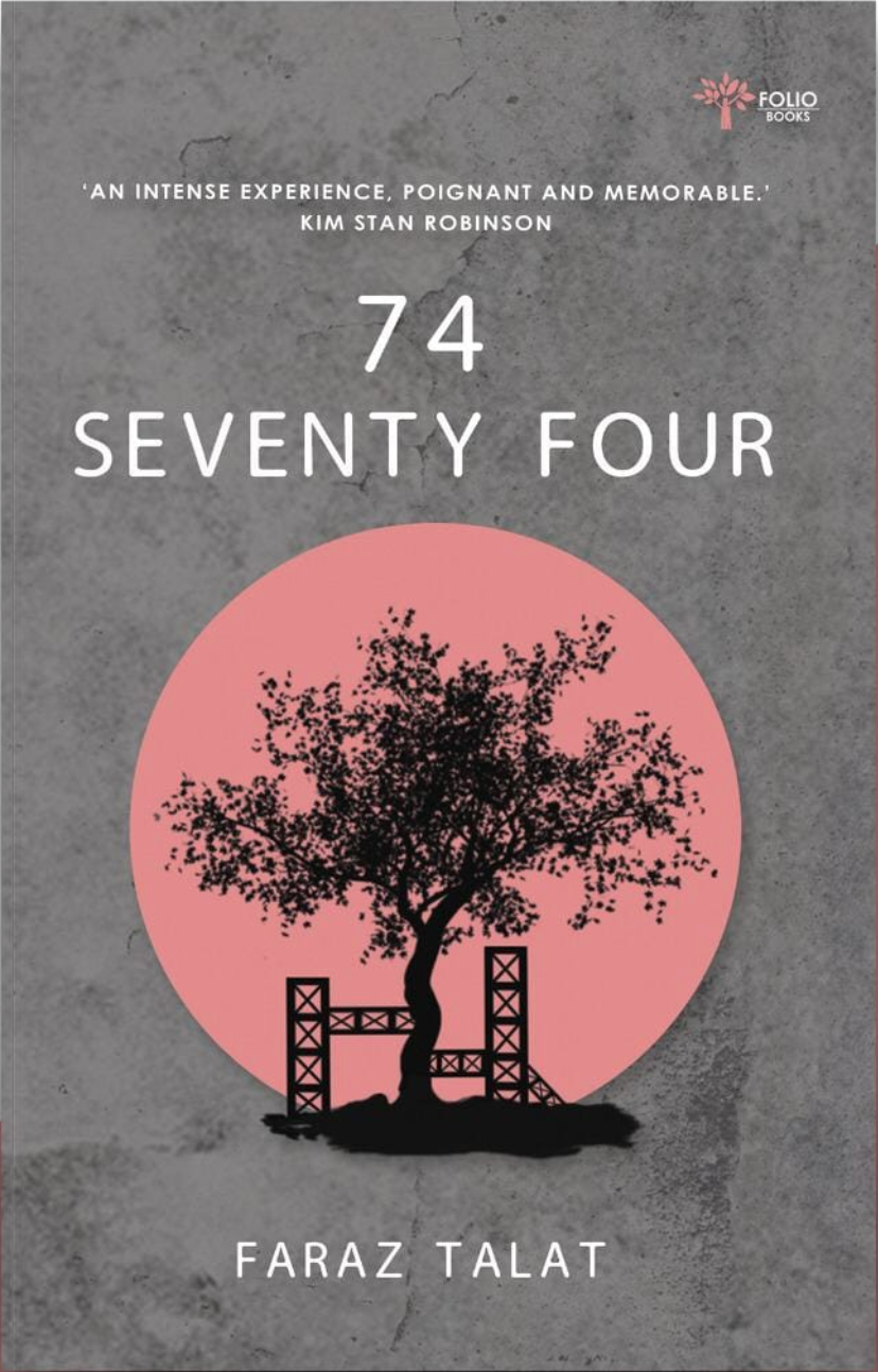Seventy Four by Faraz Talat | Goodreads
