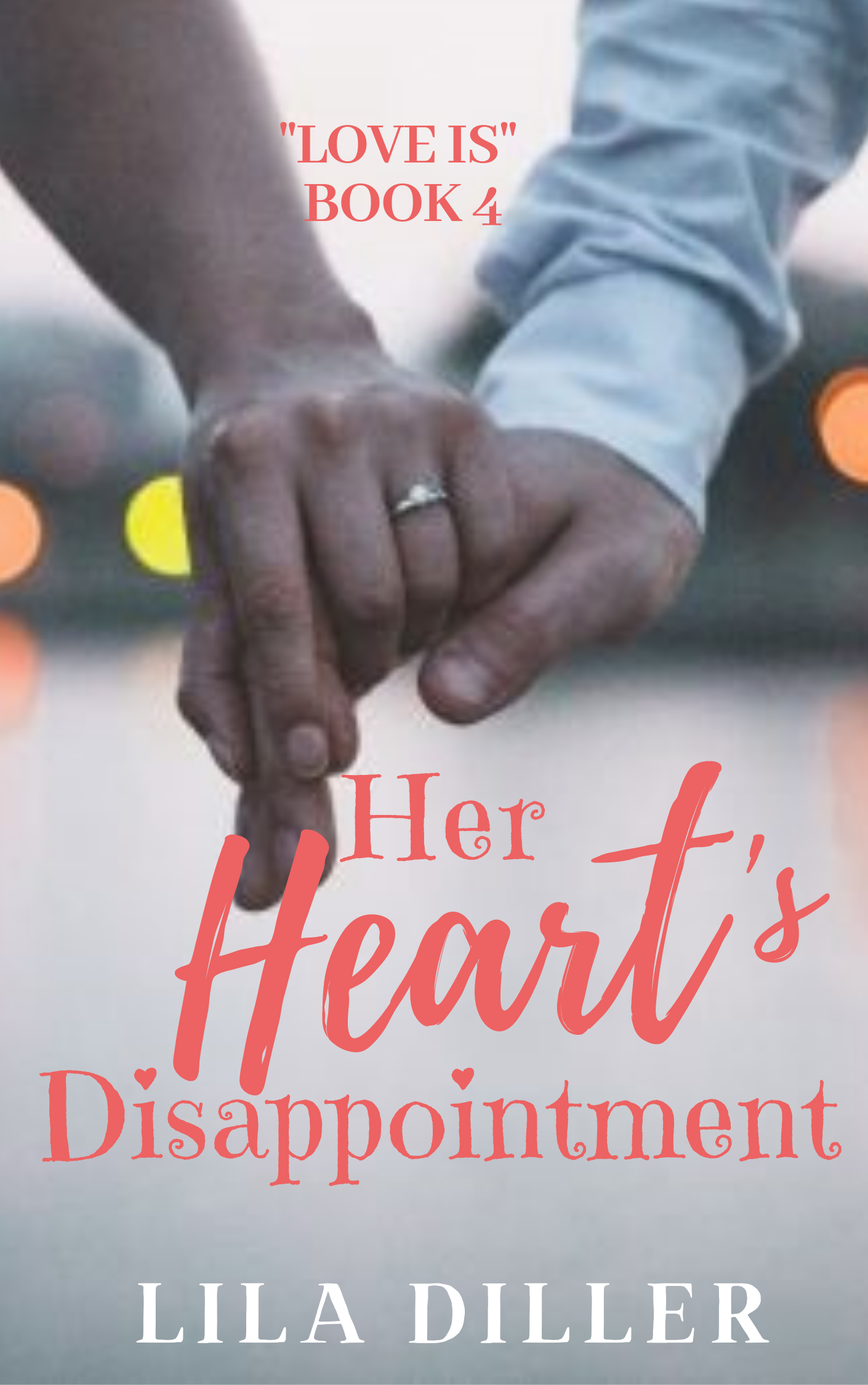 Her Heart's Disappointment by Lila Diller | Goodreads