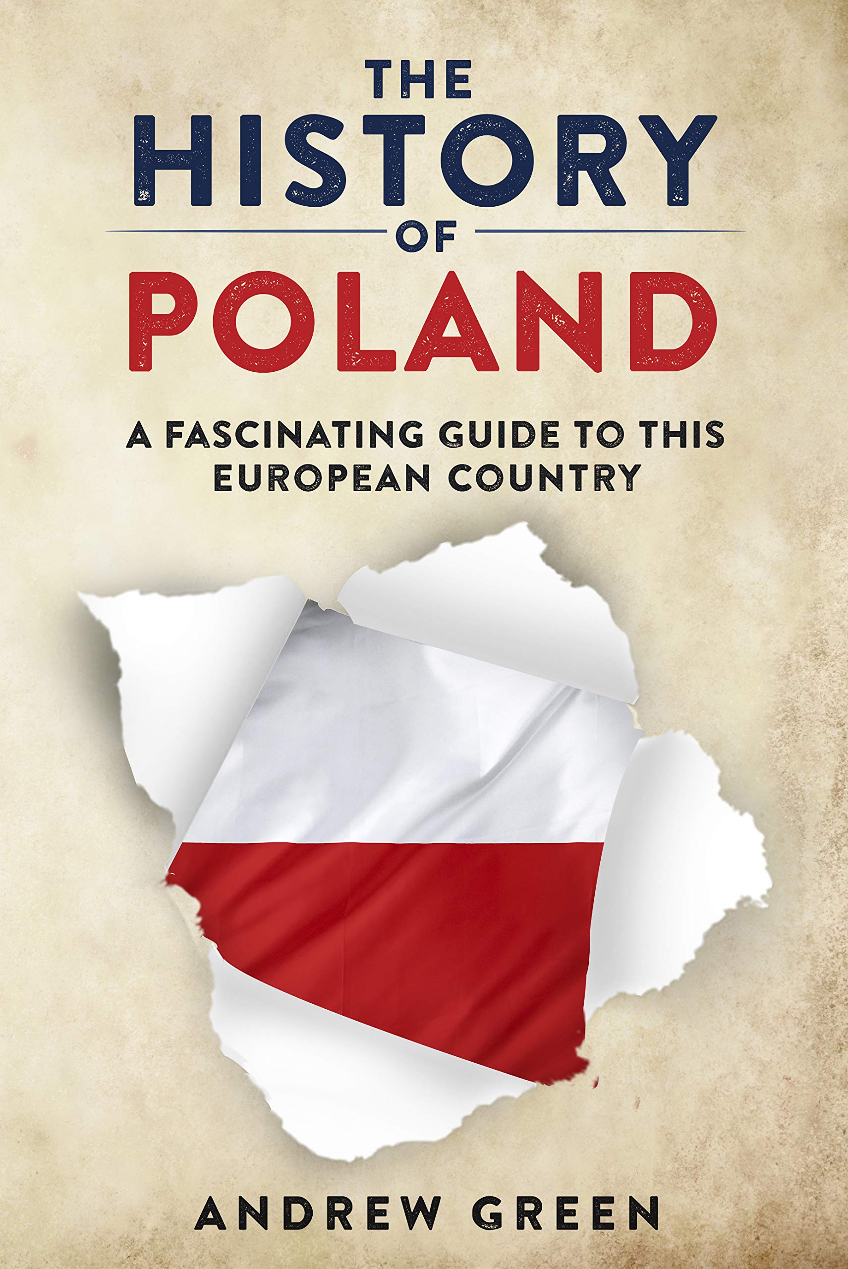 The History of Poland: A Fascinating Guide to this European Country by ...