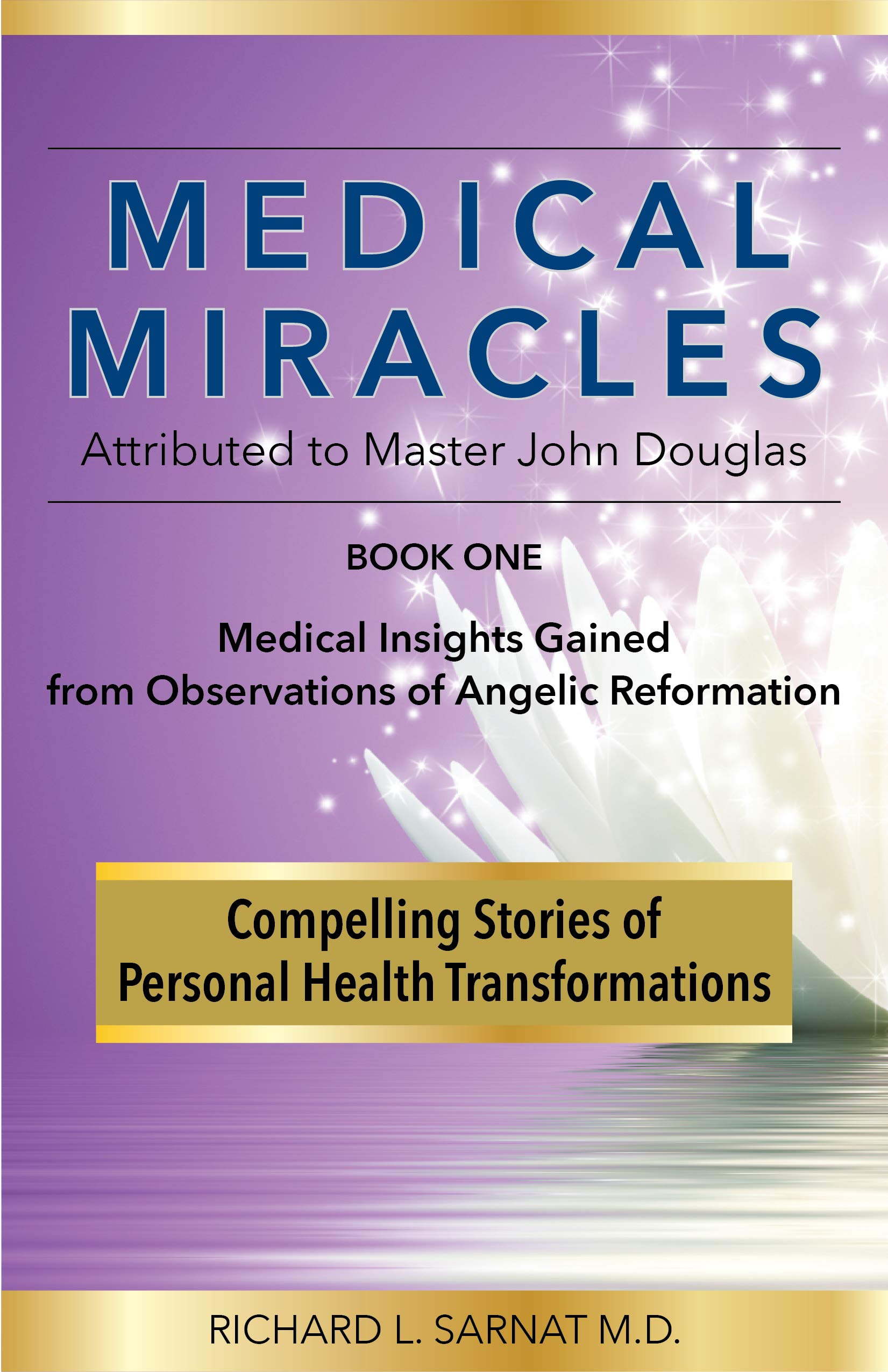 Medical Miracles Attributed to Master John Douglas: Book One—Medical ...