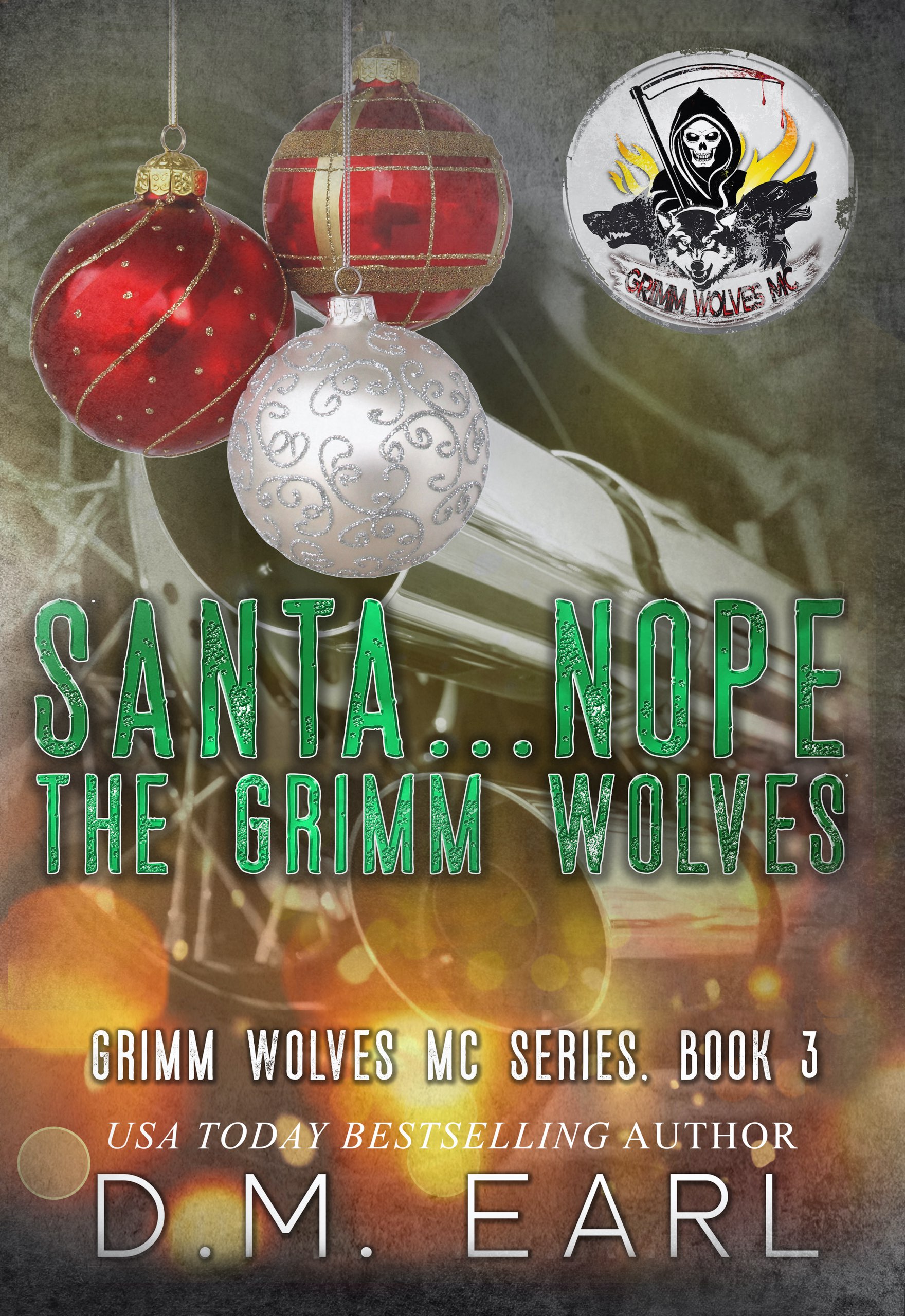 Santa...Nope the Grimm Wolves (Grimm Wolves MC #2) by D.M. Earl | Goodreads