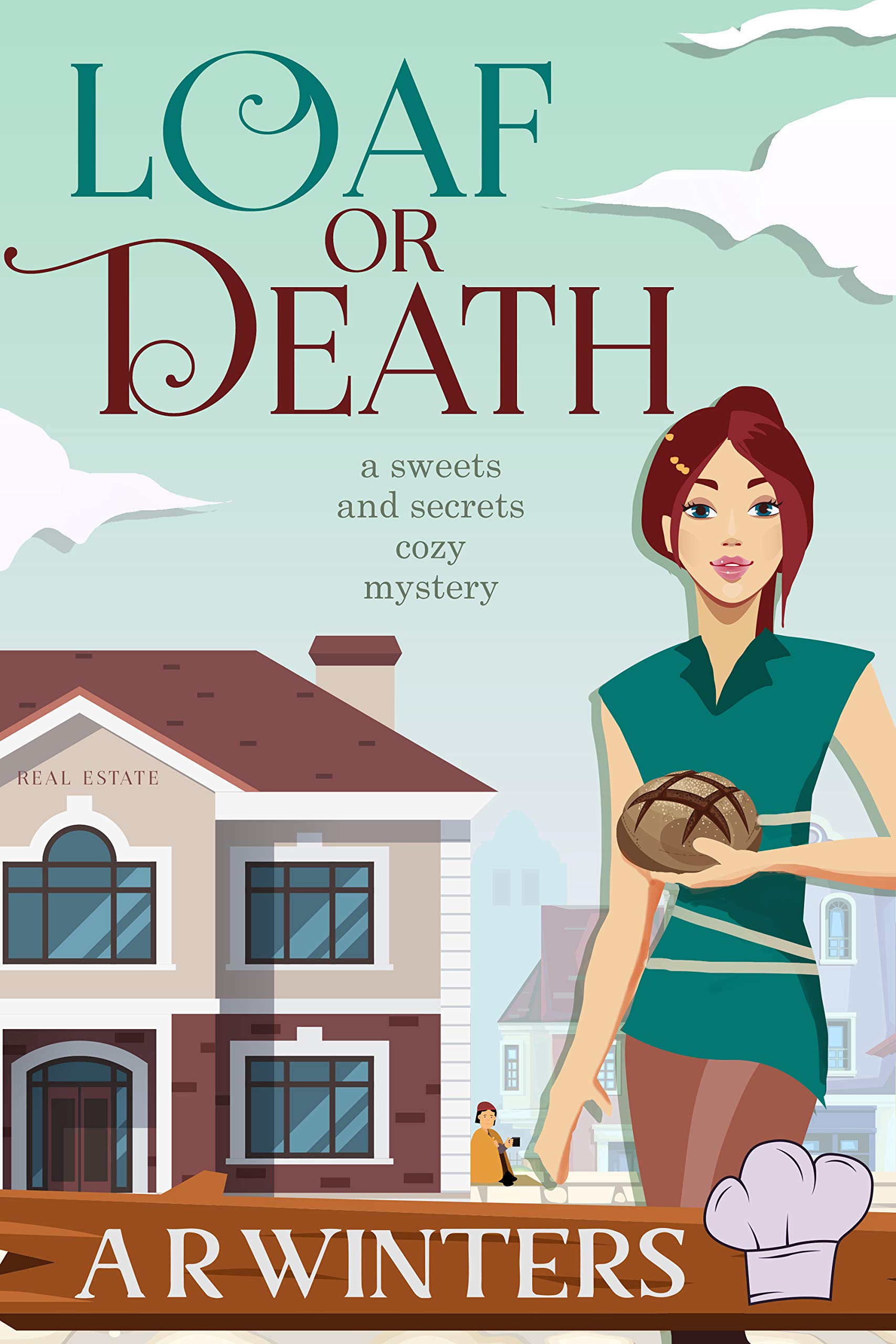 Loaf or Death (Sweets and Secrets Cozy Mysteries, #2) by A.R. Winters ...