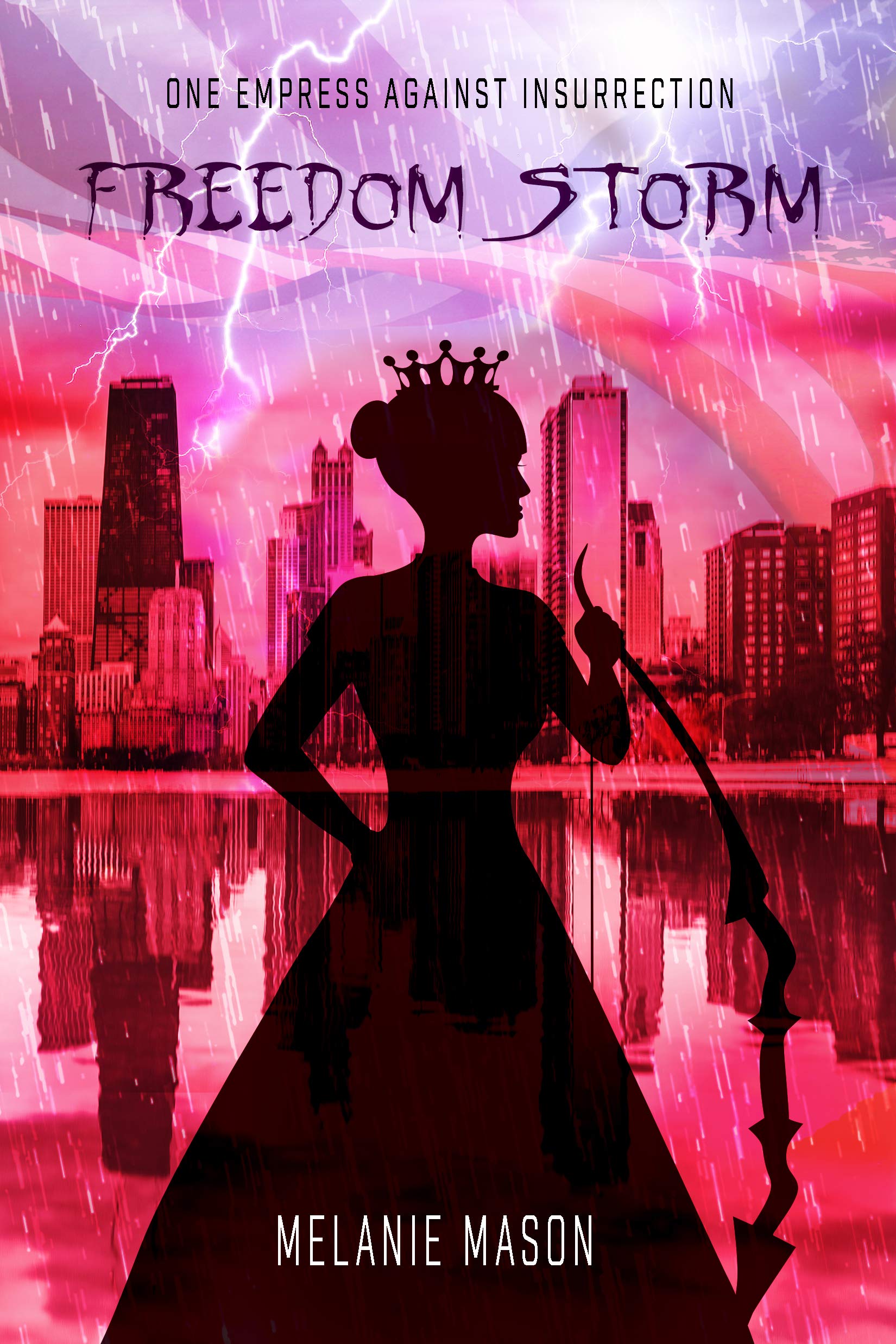 Freedom Storm (The Storm Series Book 4) by Melanie Mason | Goodreads