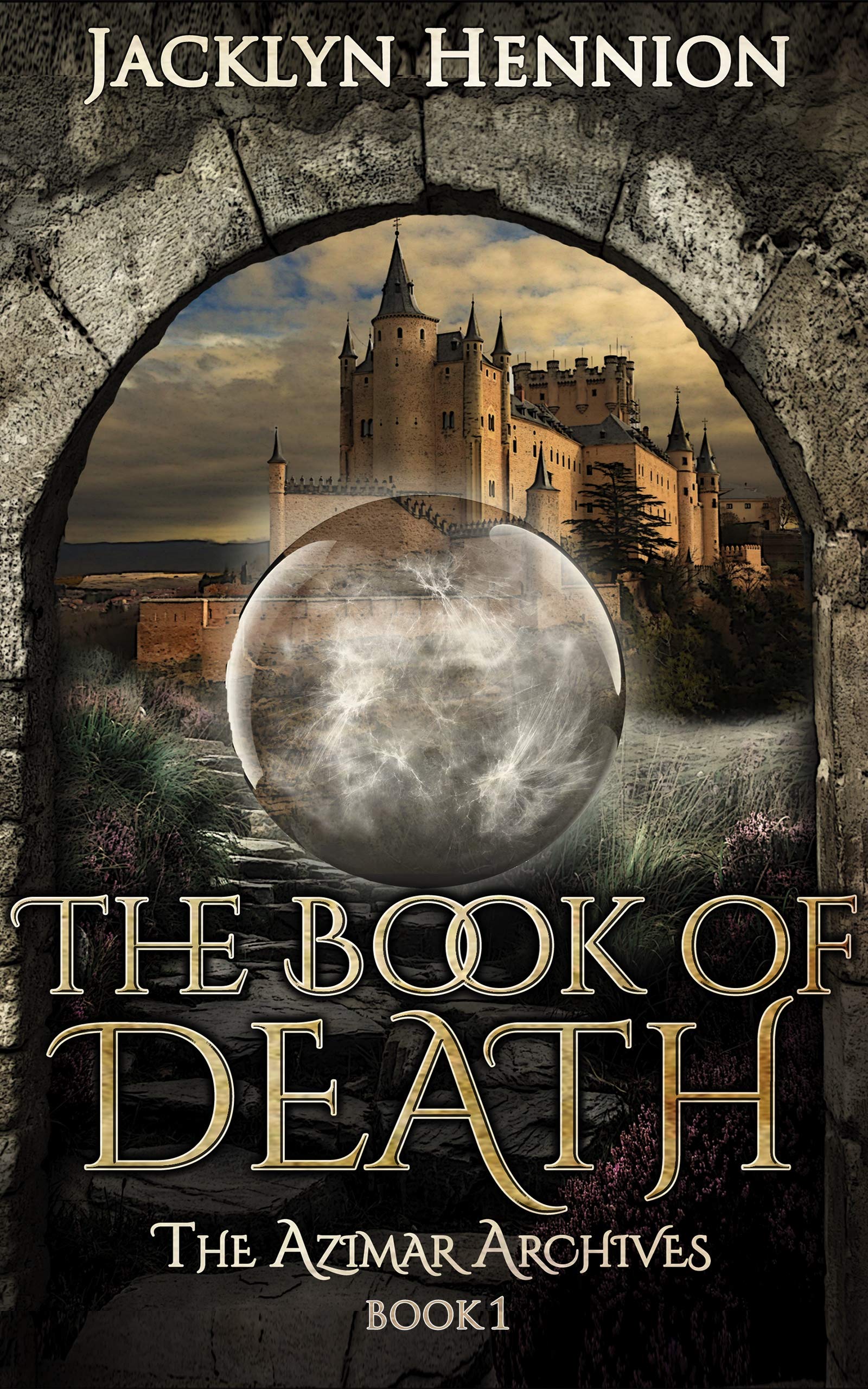 The Book of Death: Book One of the Azimar Archives by Jacklyn Hennion ...