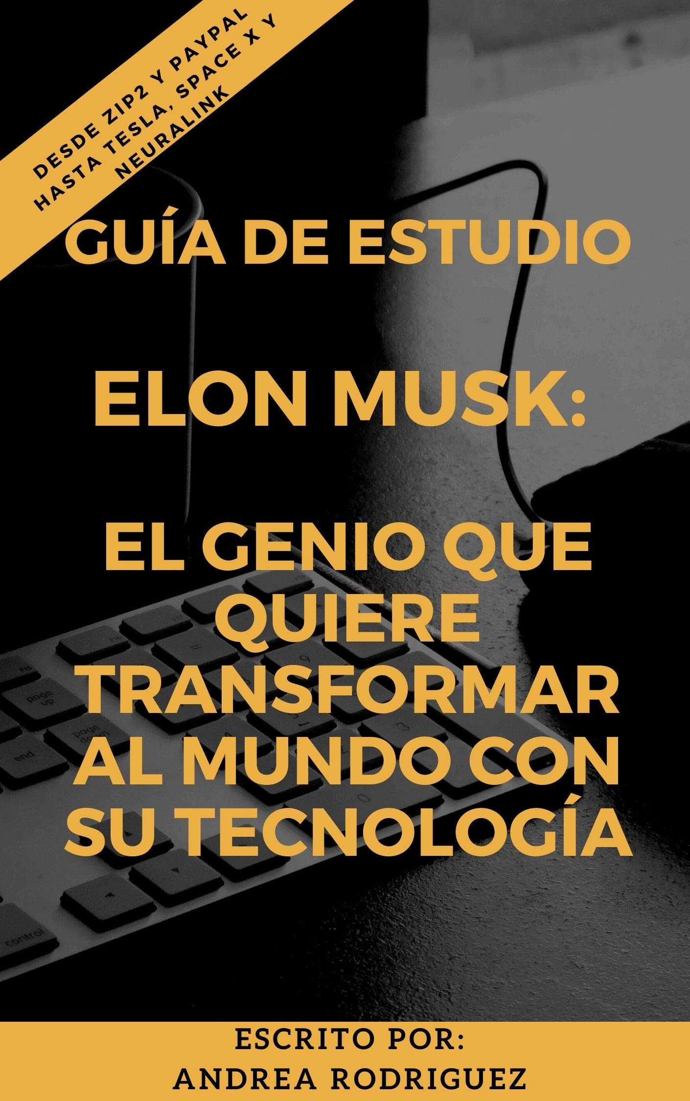 ELON MUSK: EL GENIO QUE QUIERE TRANSFORMAR AL MUNDO CON SU TECNOLOGÍA ...