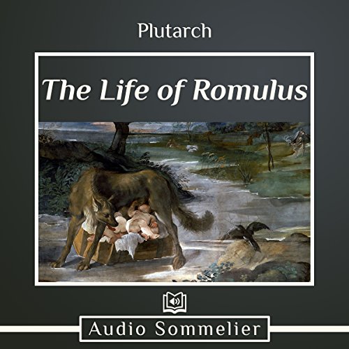 The Life of Romulus by Plutarch | Goodreads